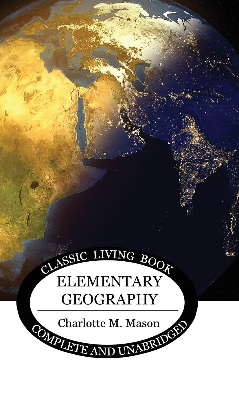 Elementary Geography by Charlotte M. Mason | Goodreads