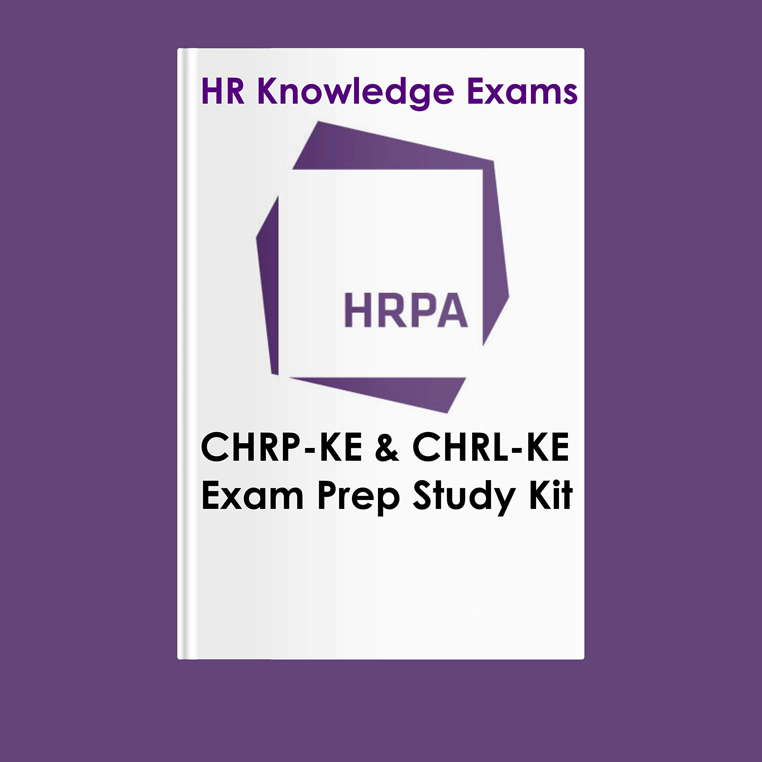 CHRP KE CHRL KE Law HR Learning Exam Study Notes Textbook Exams chrp-ke-chrl-ke-law-hr-learning-exam-study-notes-textbook-exams