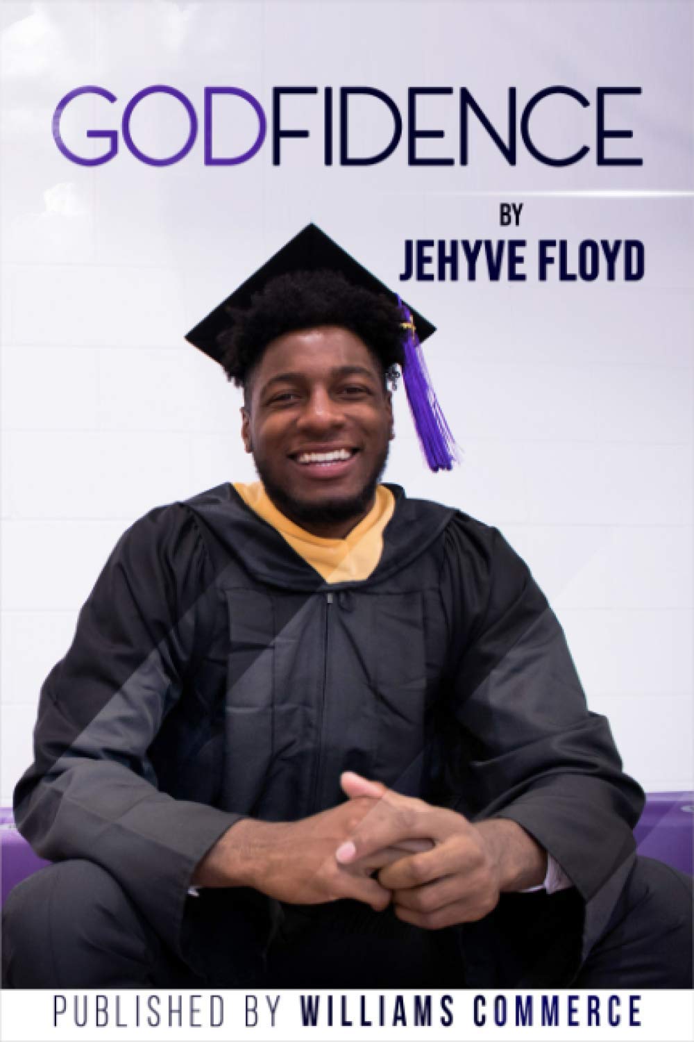Godfidence by Jehyve Floyd | Goodreads