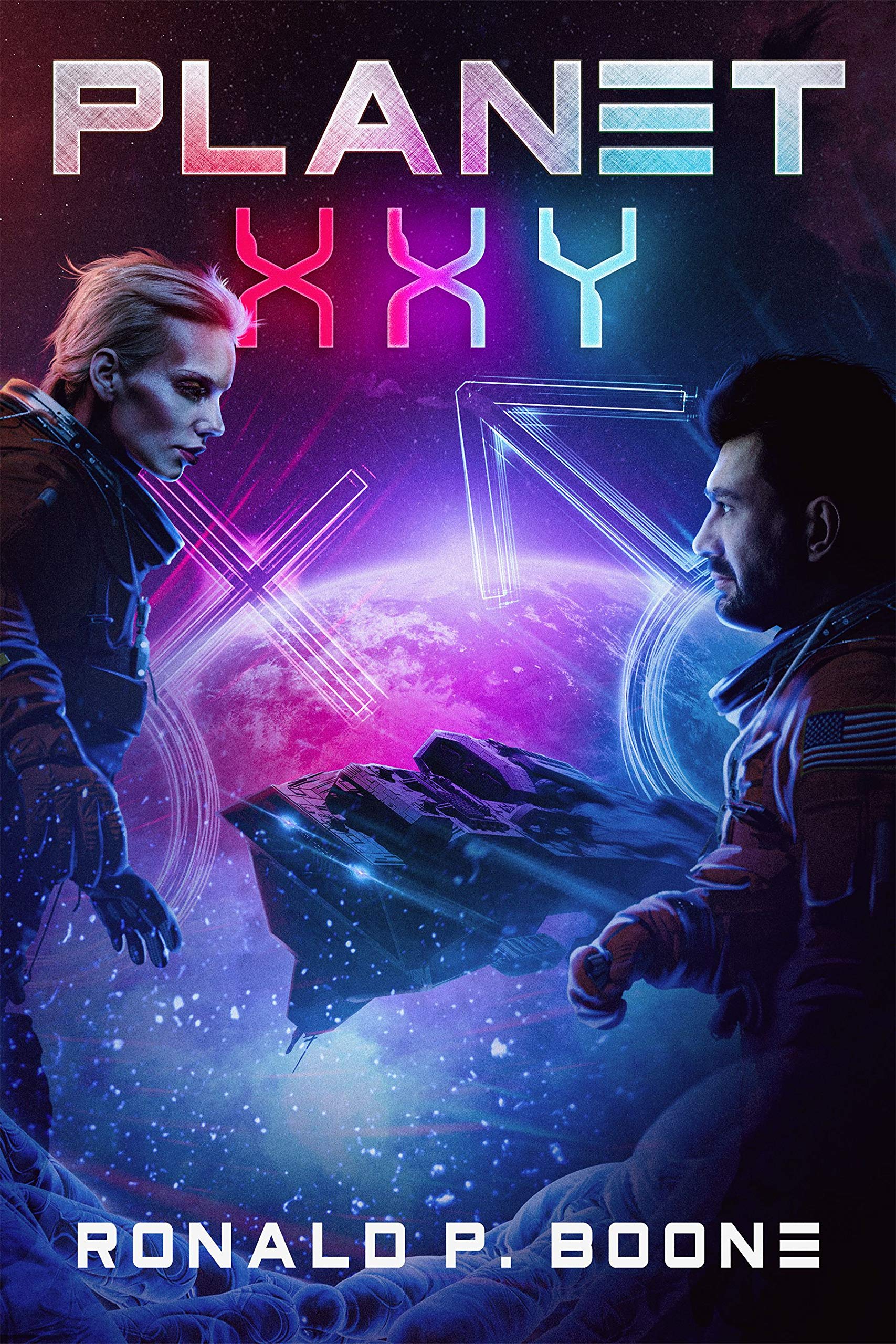 Planet XXY by Ronald P. Boone | Goodreads