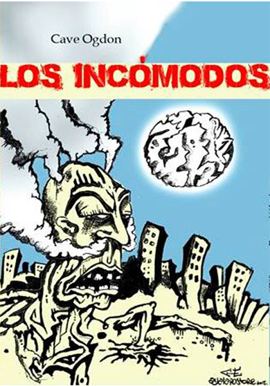 Los incómodos by Cave Ogdon | Goodreads