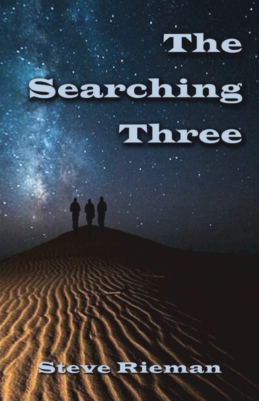 The Searching Three (The Searching Three Trilogy) by Steve Rieman ...