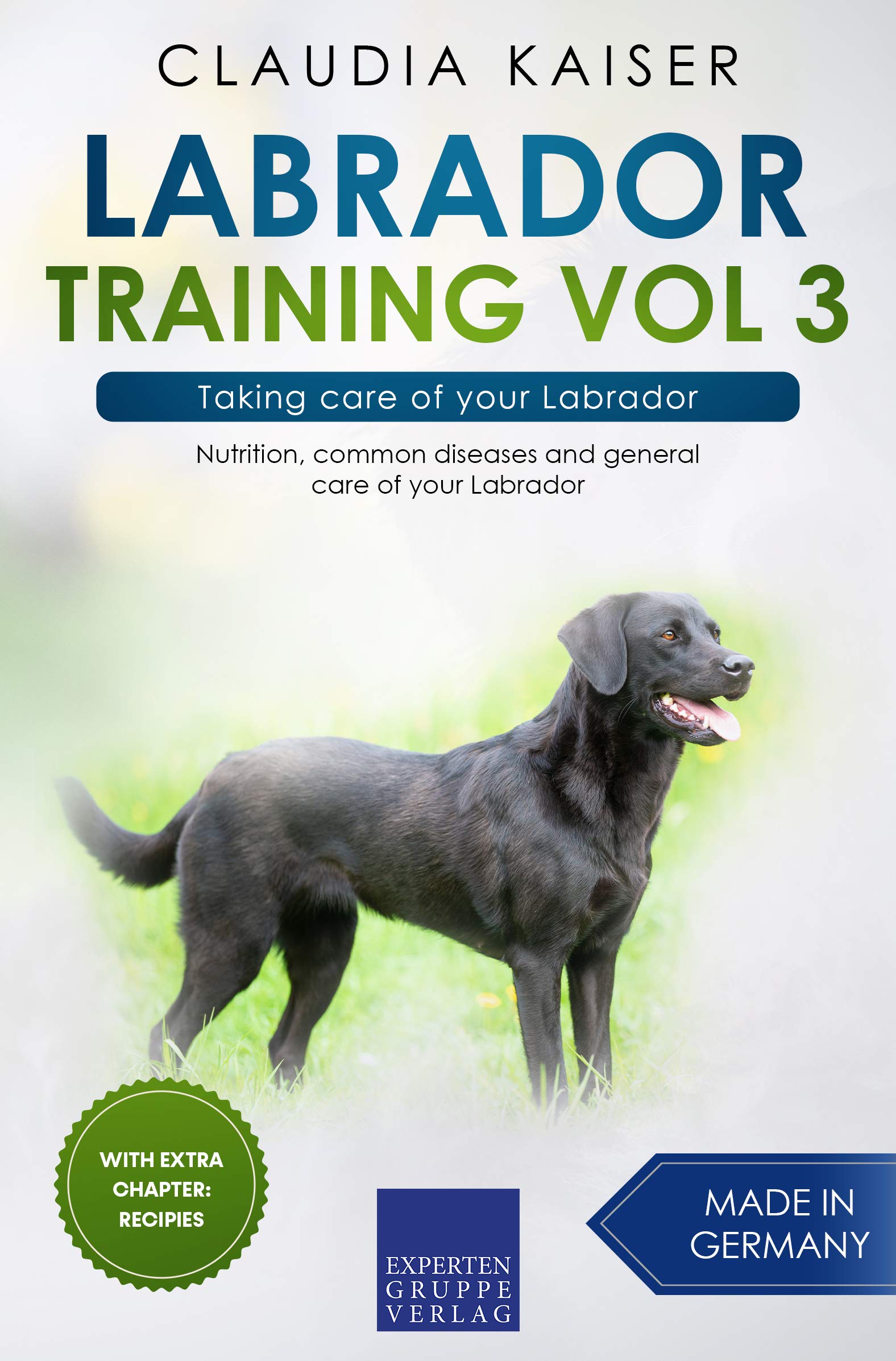 Labrador Training Vol 3 – Taking care of your Labrador: Nutrition ...