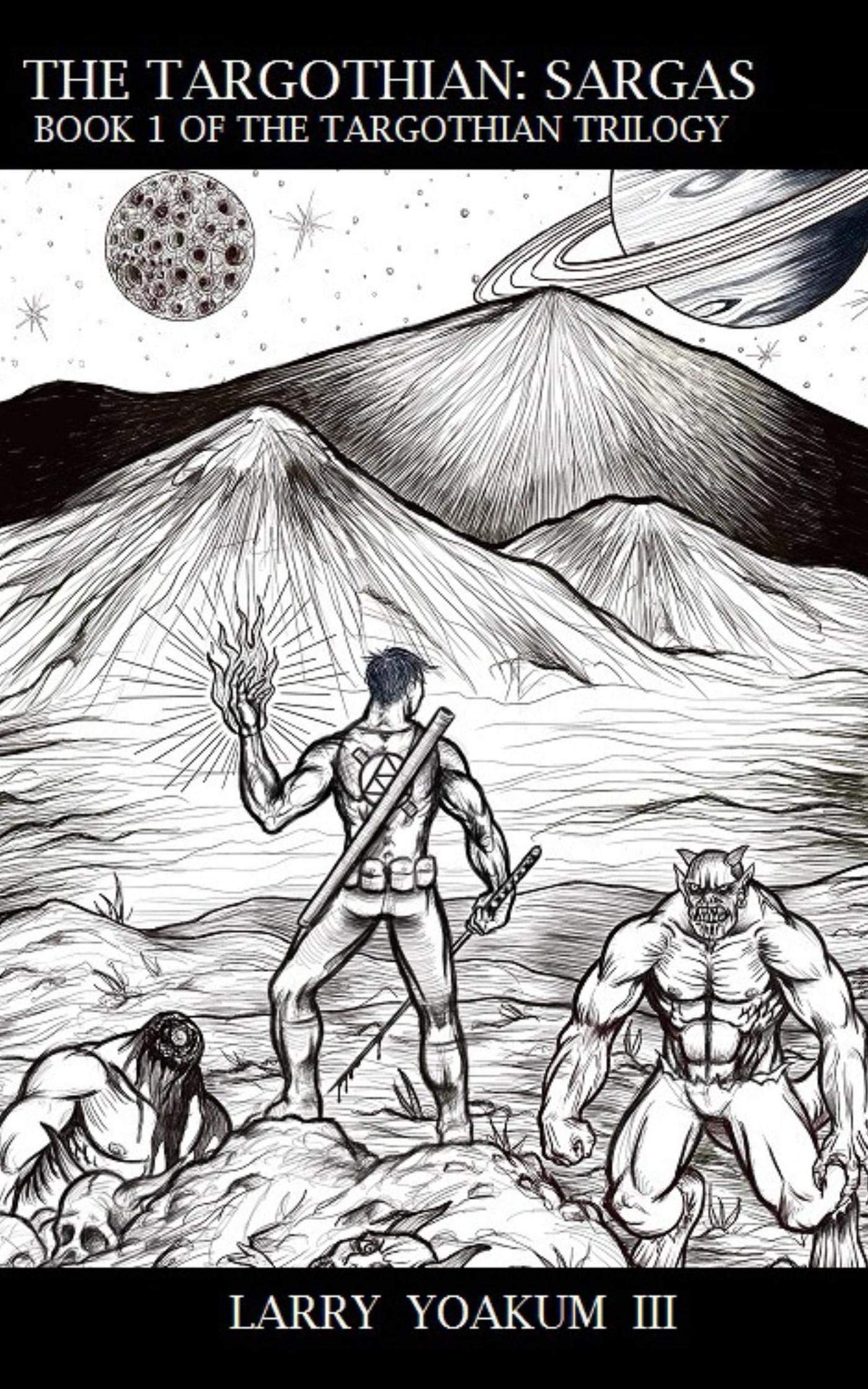 The Targothian: Sargas by Larry Yoakum III | Goodreads