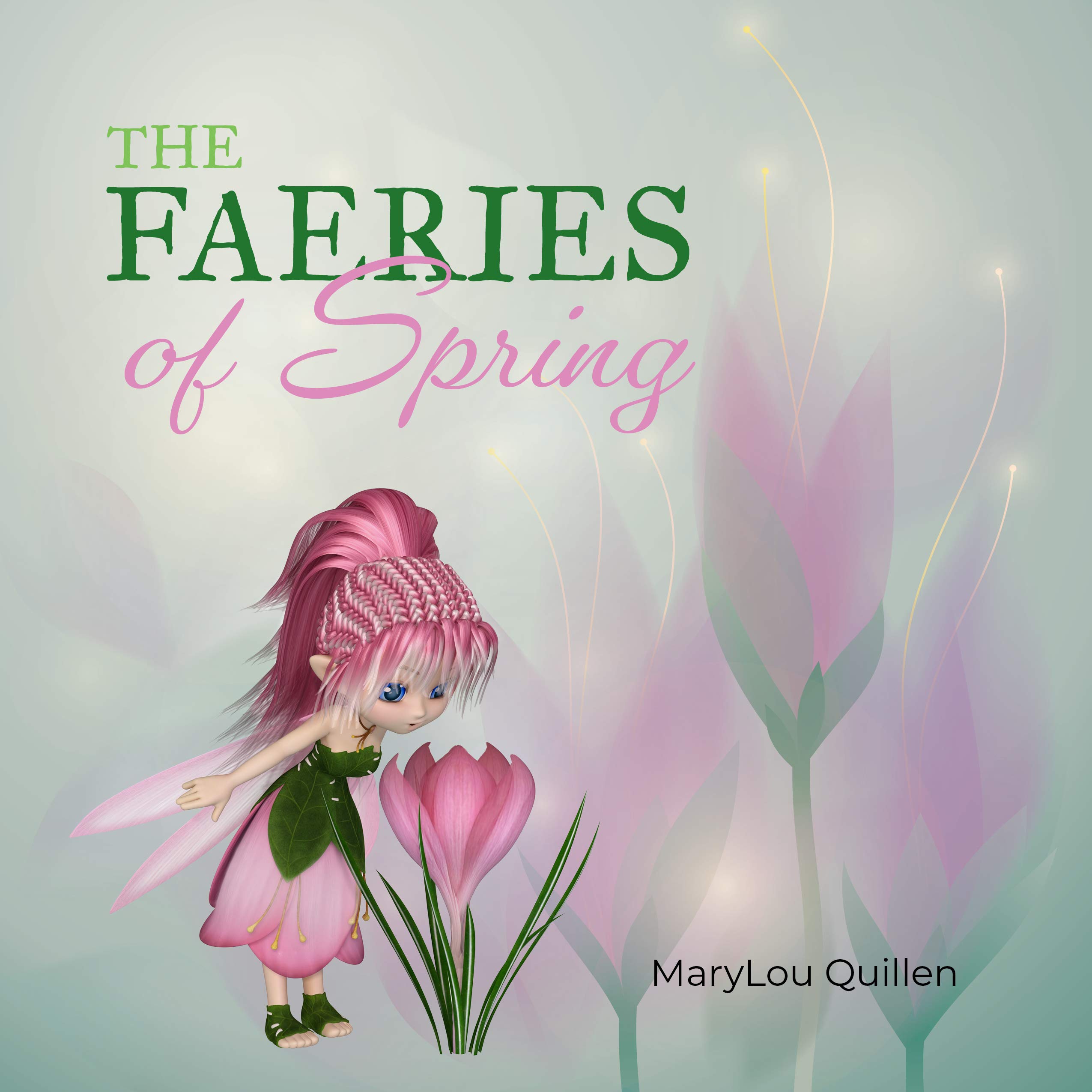 The Faeries of Spring by MaryLou Quillen | Goodreads