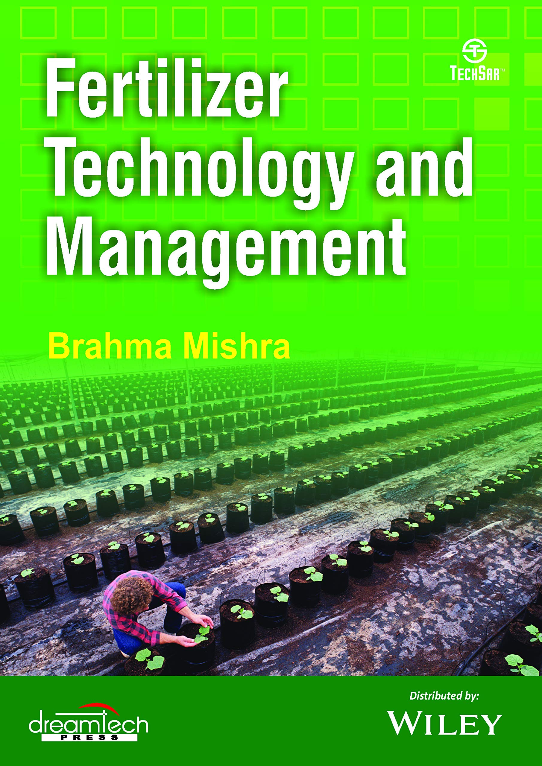 Fertilizer Technology And Management by Brahma Mishra | Goodreads