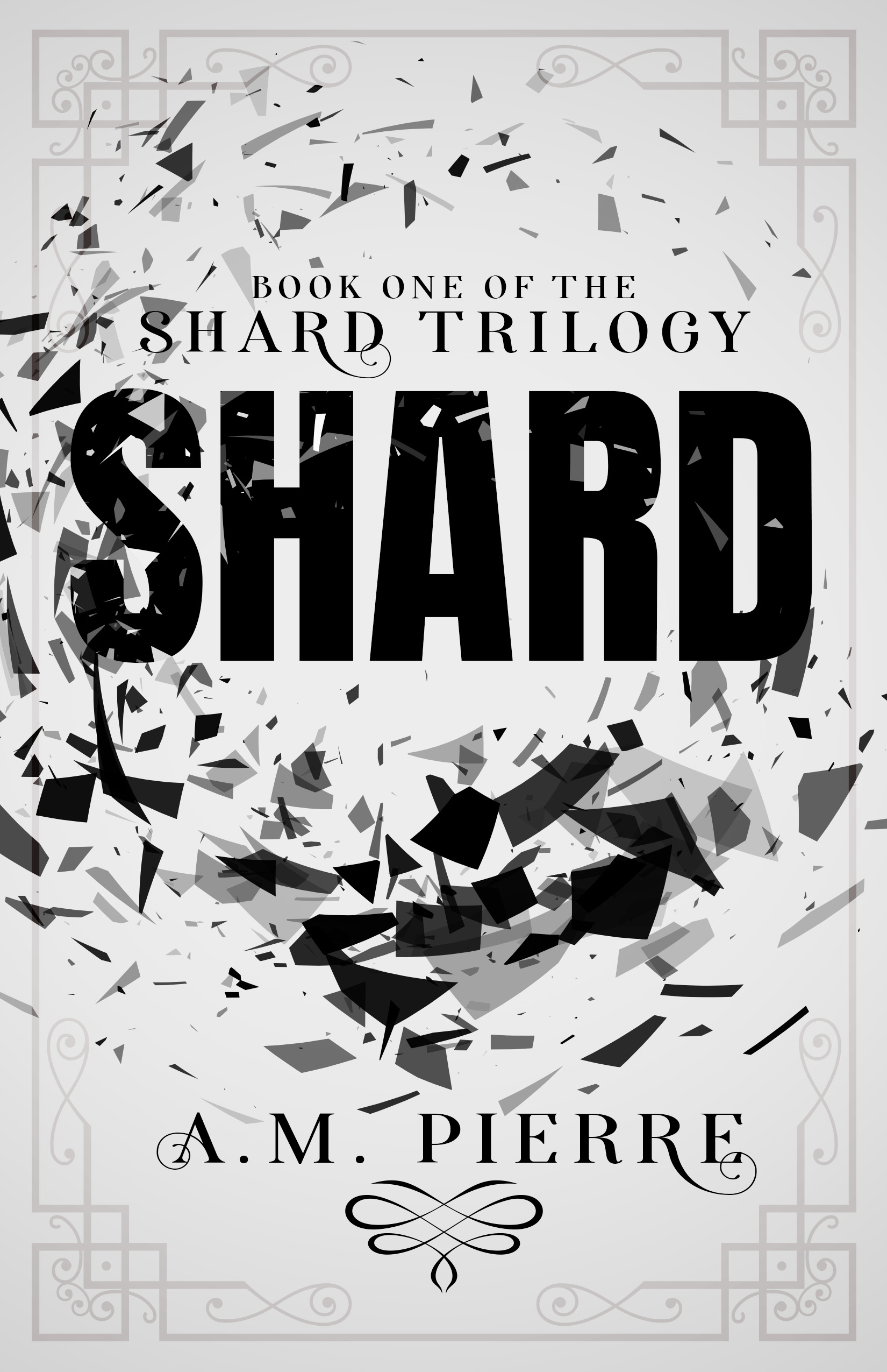 SHARD (The Shard Trilogy, #1) by A.M. Pierre | Goodreads