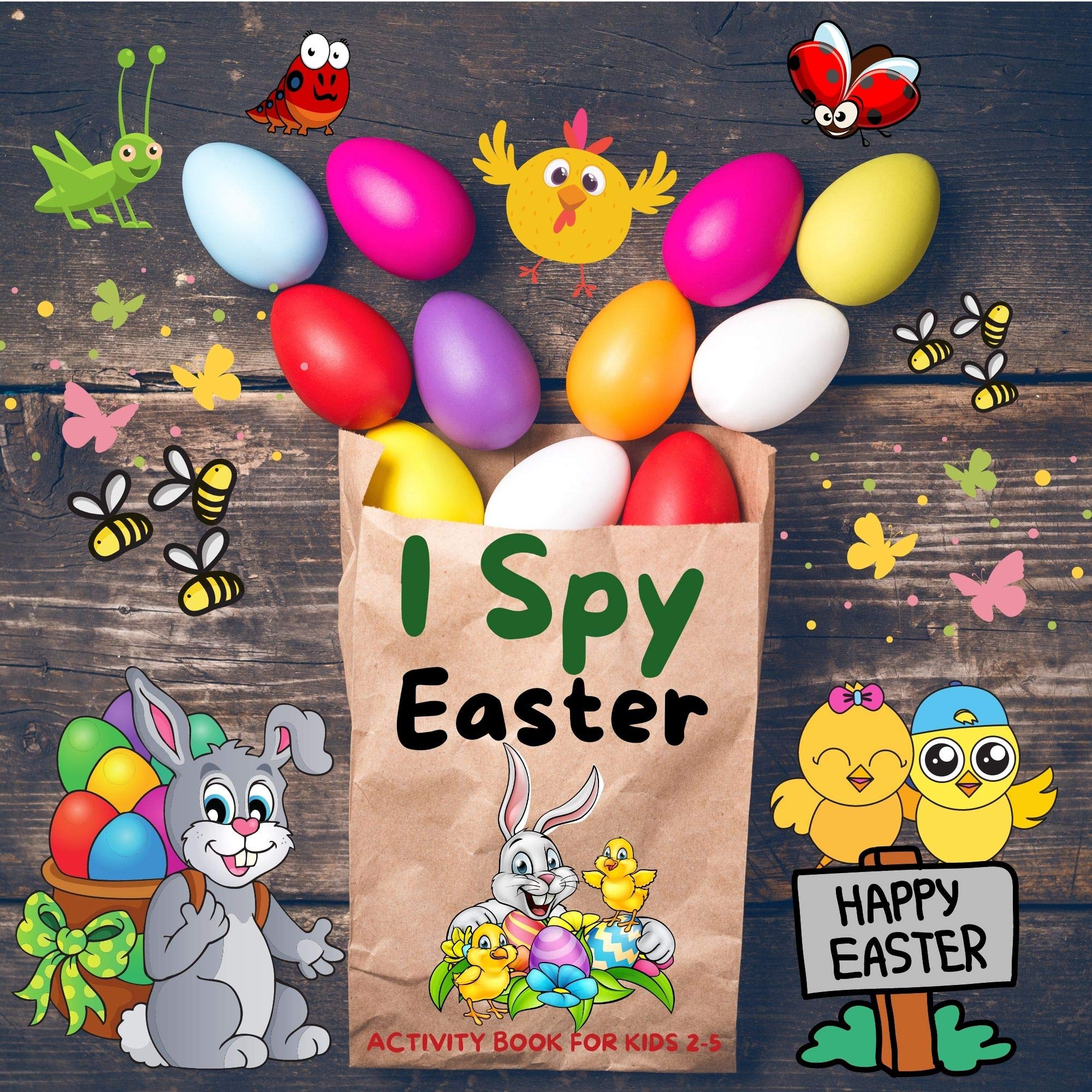 I Spy Easter Activity Book For Kids 2-5: I Spy With My Little Eyes, A-Z ...