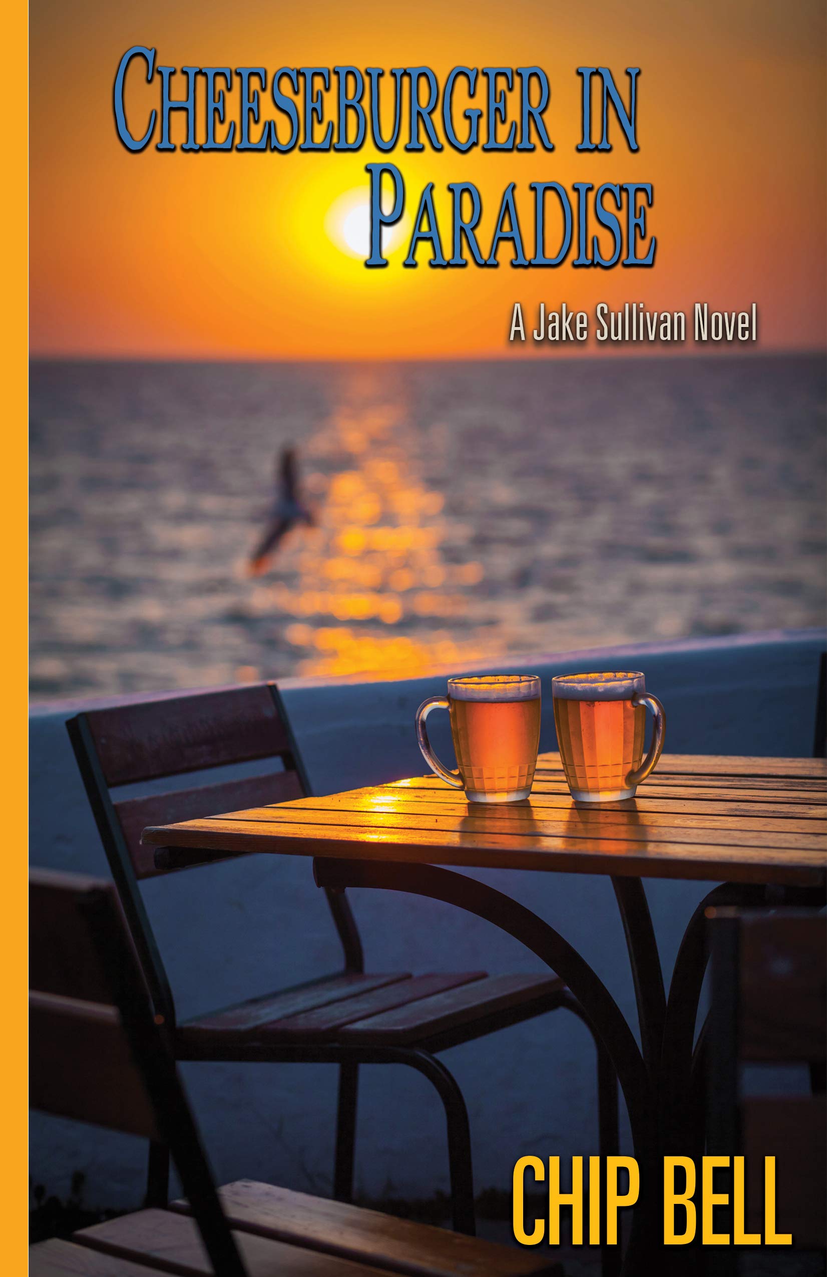 Cheeseburger in Paradise (Jake Sullivan #18) by Chip Bell | Goodreads