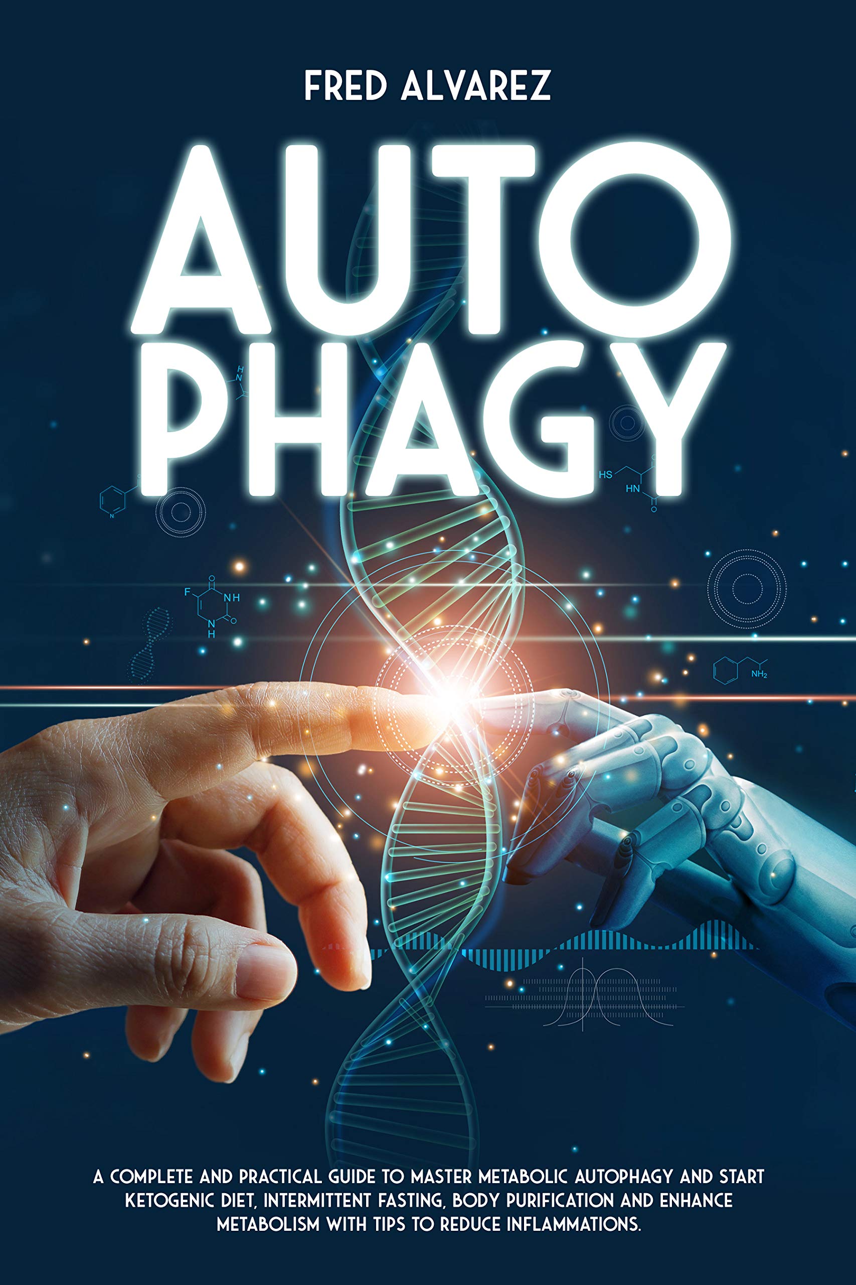 Autophagy: A Complete and Practical Guide to Master Metabolic Autophagy ...