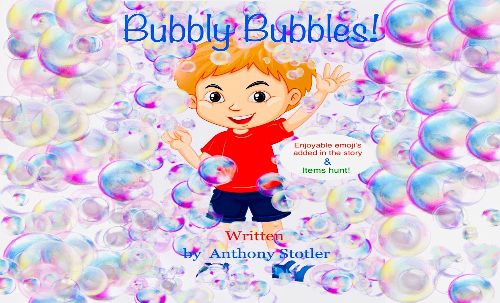 Bubbly Bubbles: vibrant bubble book for children by Anthony Stotler ...