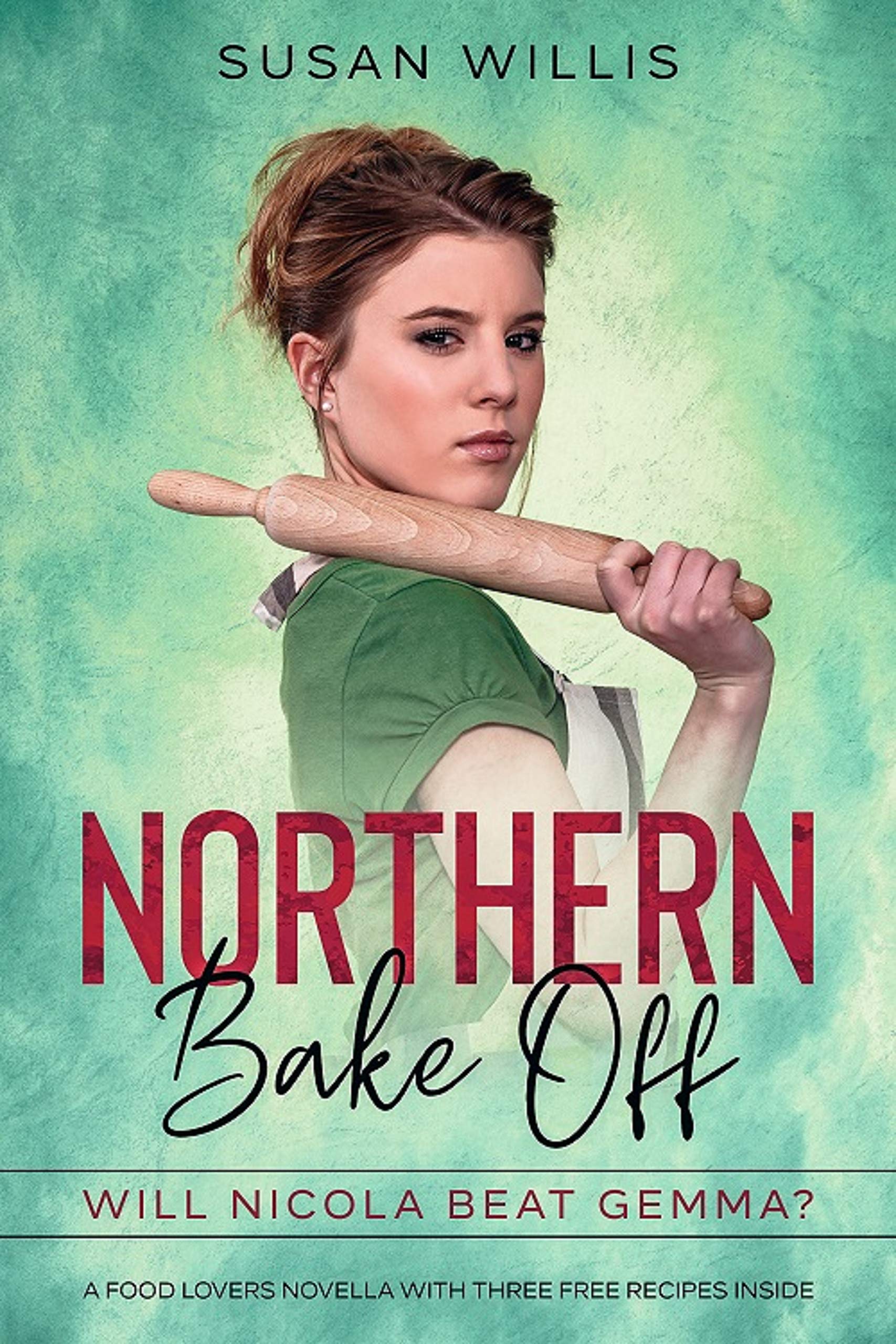 Northern Bake Off : A Food Lovers novella with three FREE recipes ...