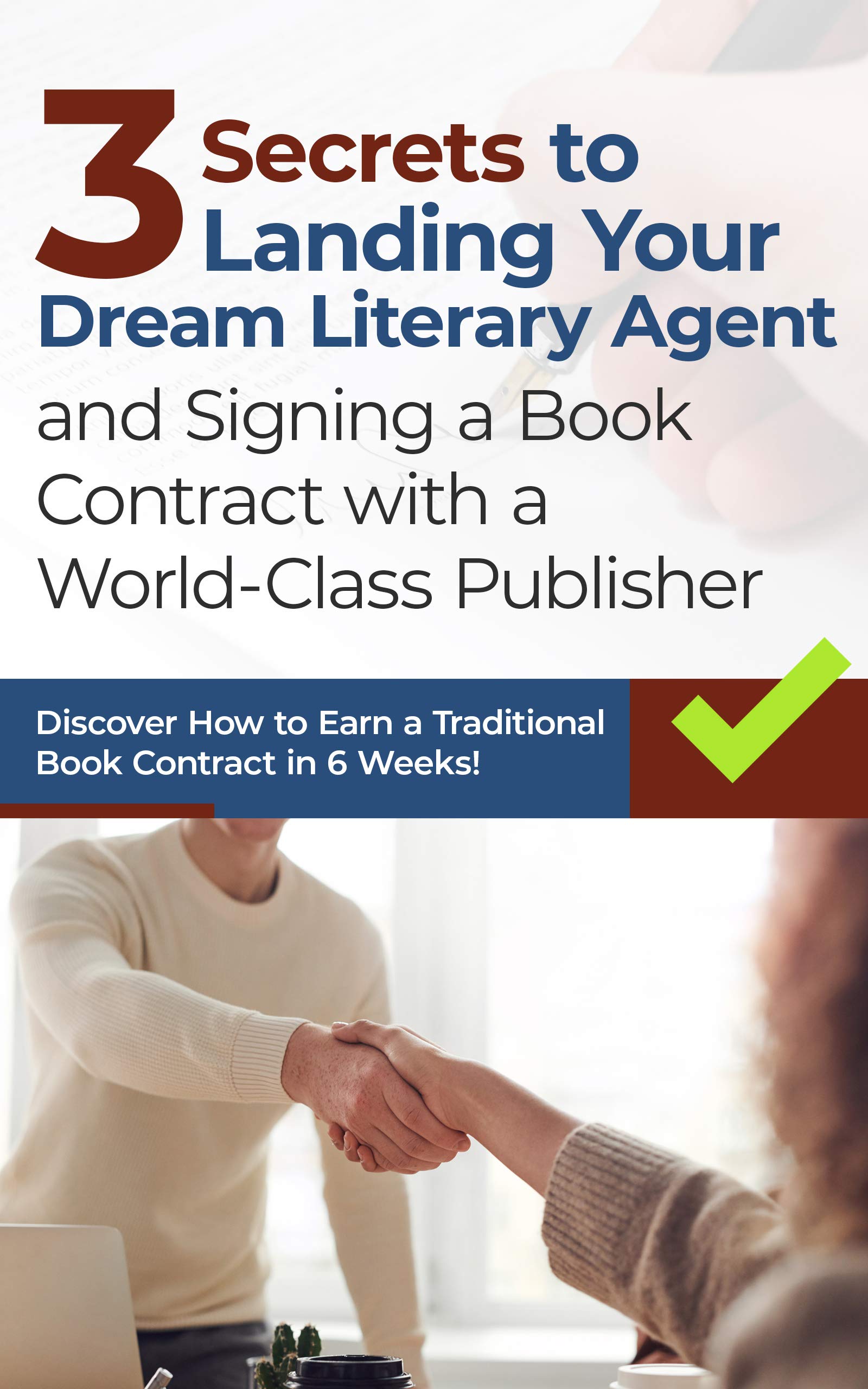 3 Secrets to Landing Your Dream Literary Agent and Signing a Book ...
