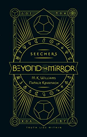 Beyond the Mirror: Seechers by M.K. Williams | Goodreads