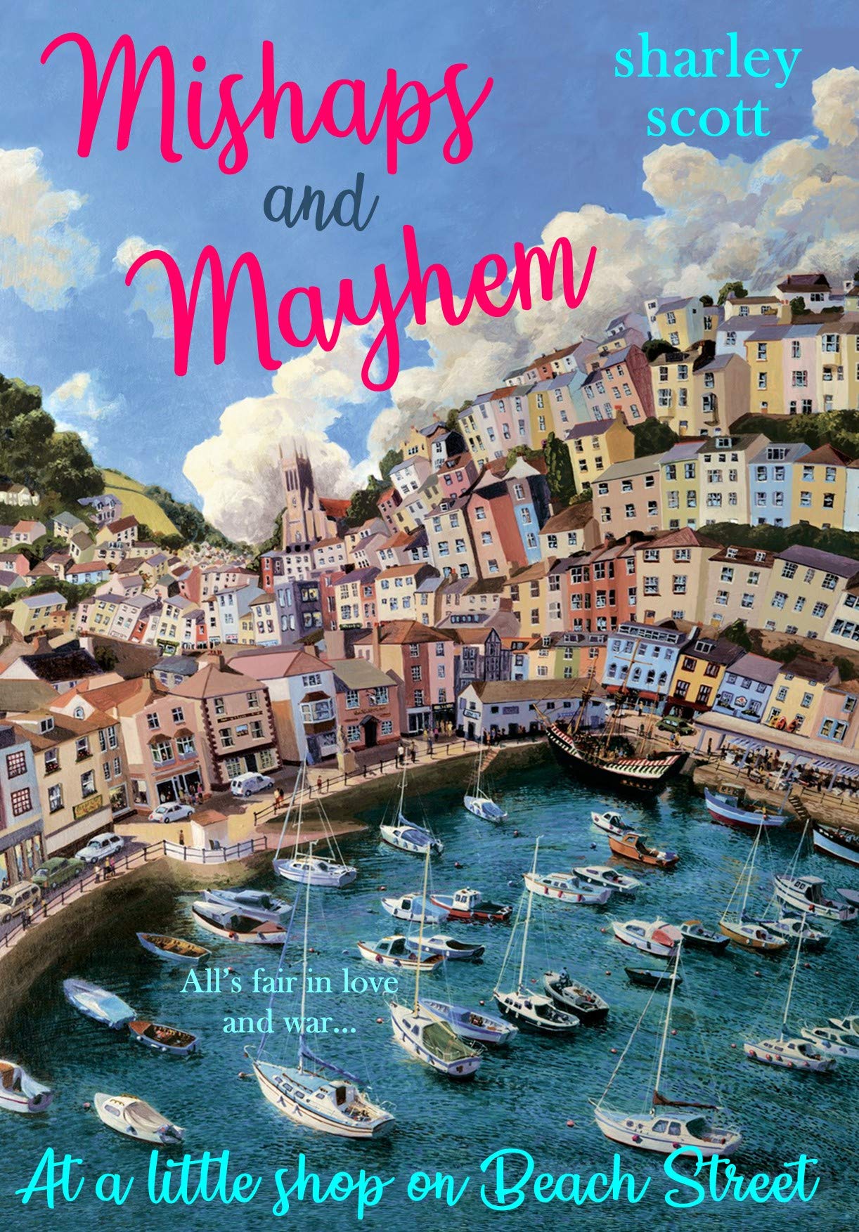 Mishaps and Mayhem at the little shop on Beach Street by Sharley Scott ...