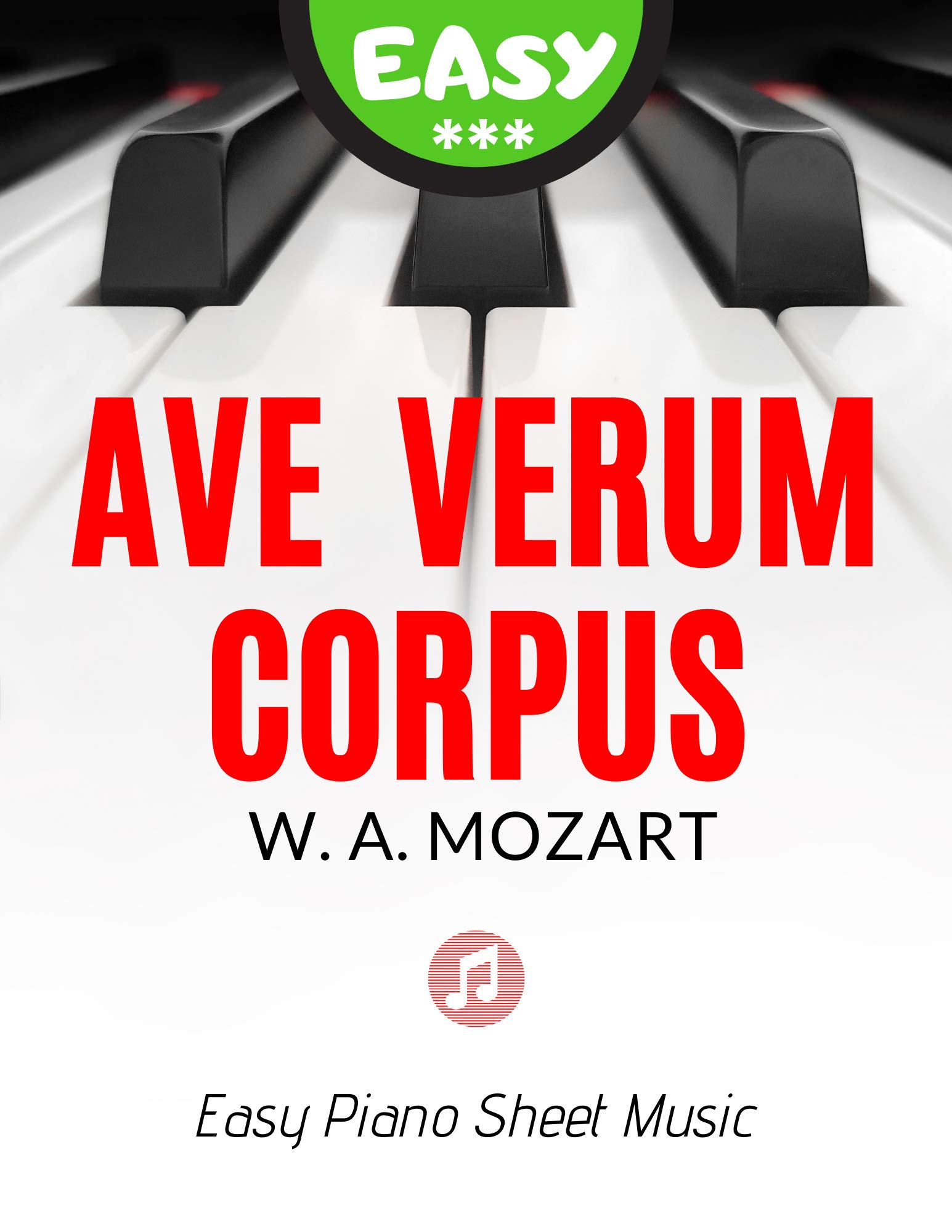 Ave Verum Corpus I Mozart I Easy Piano Sheet Music for Late Beginners Adults Kids Toddlers ...