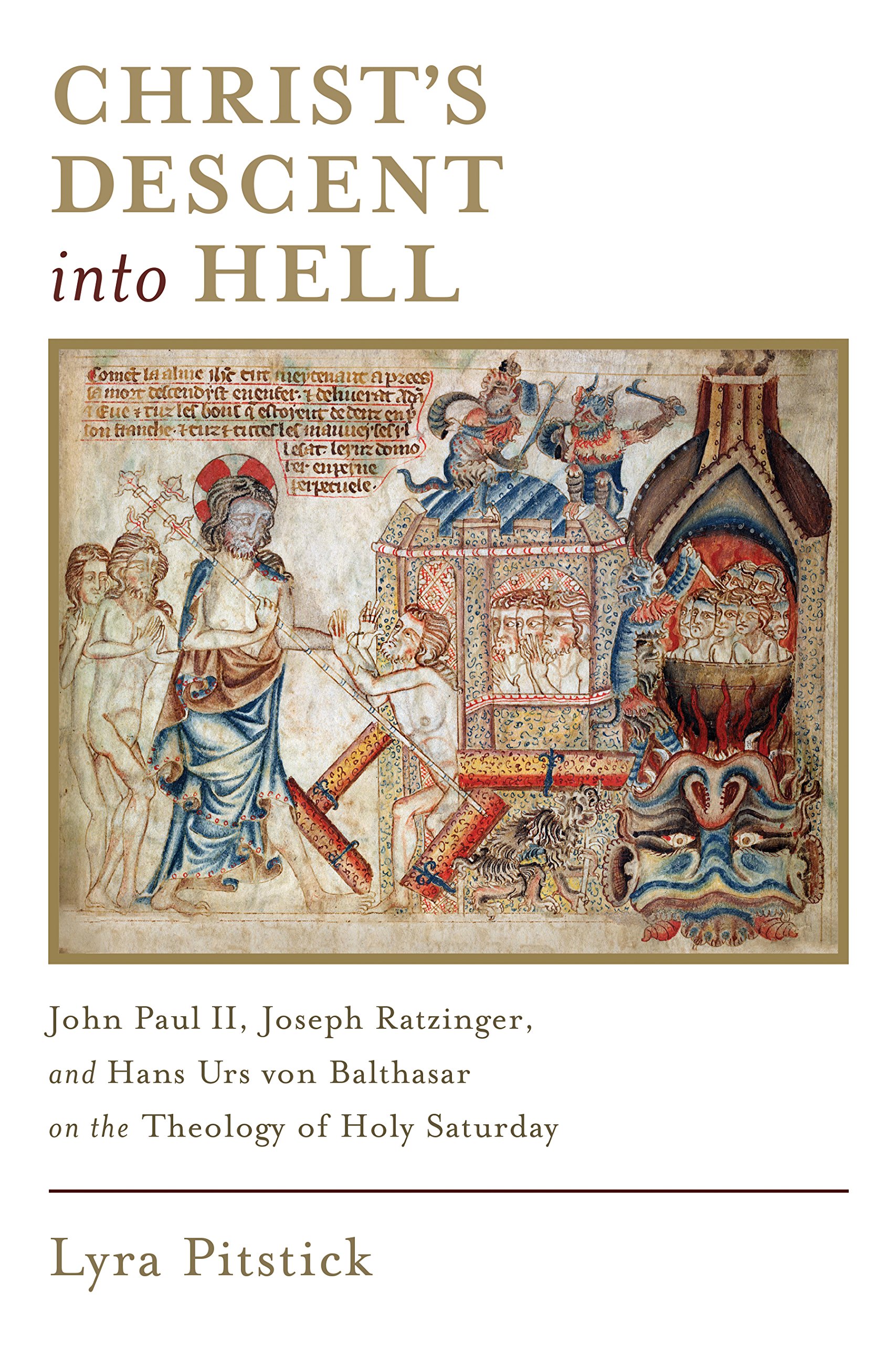 Christ's Descent into Hell: John Paul II, Joseph Ratzinger, and Hans ...