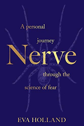 Nerve by Eva Holland | Goodreads