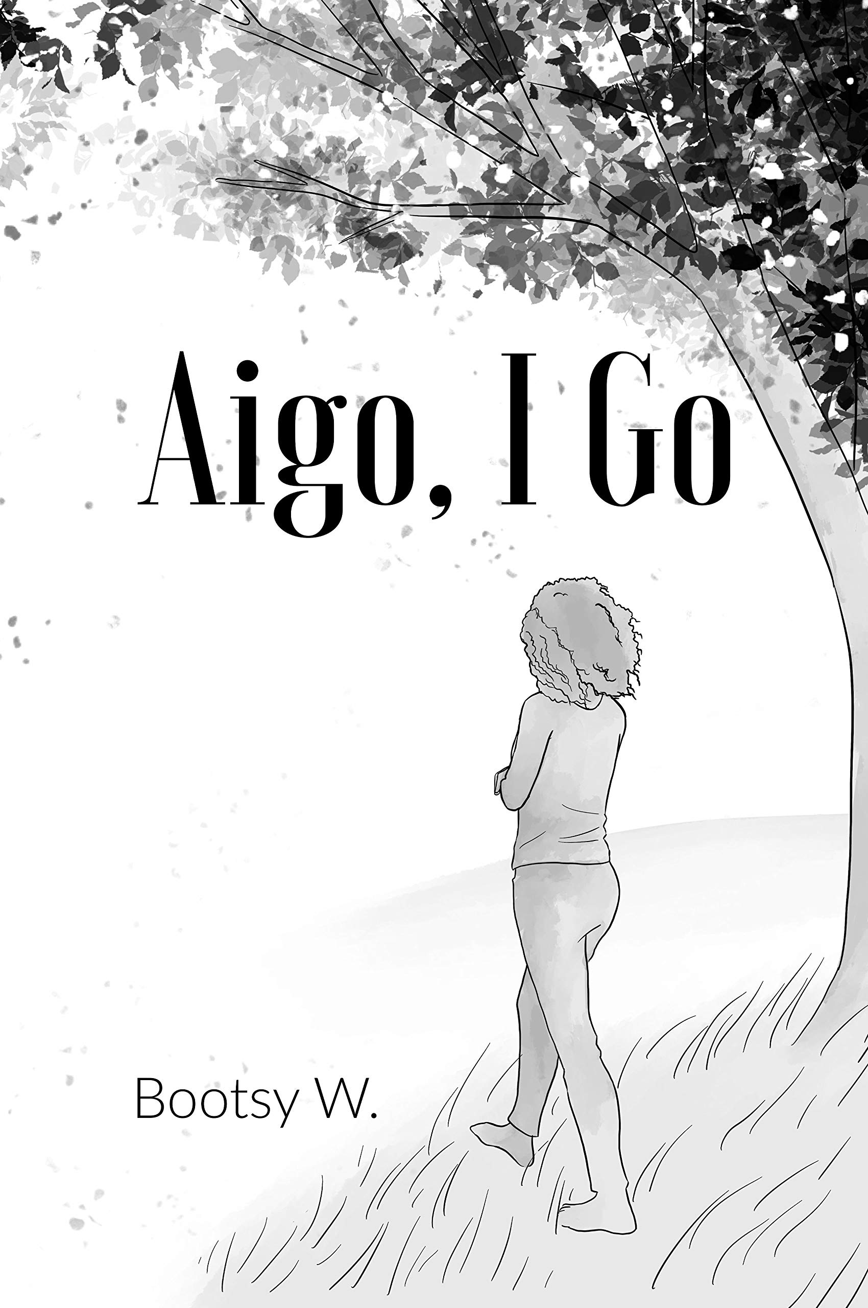 Aigo I Go By Bootsy W Goodreads aigo-i-go-by-bootsy-w-goodreads
