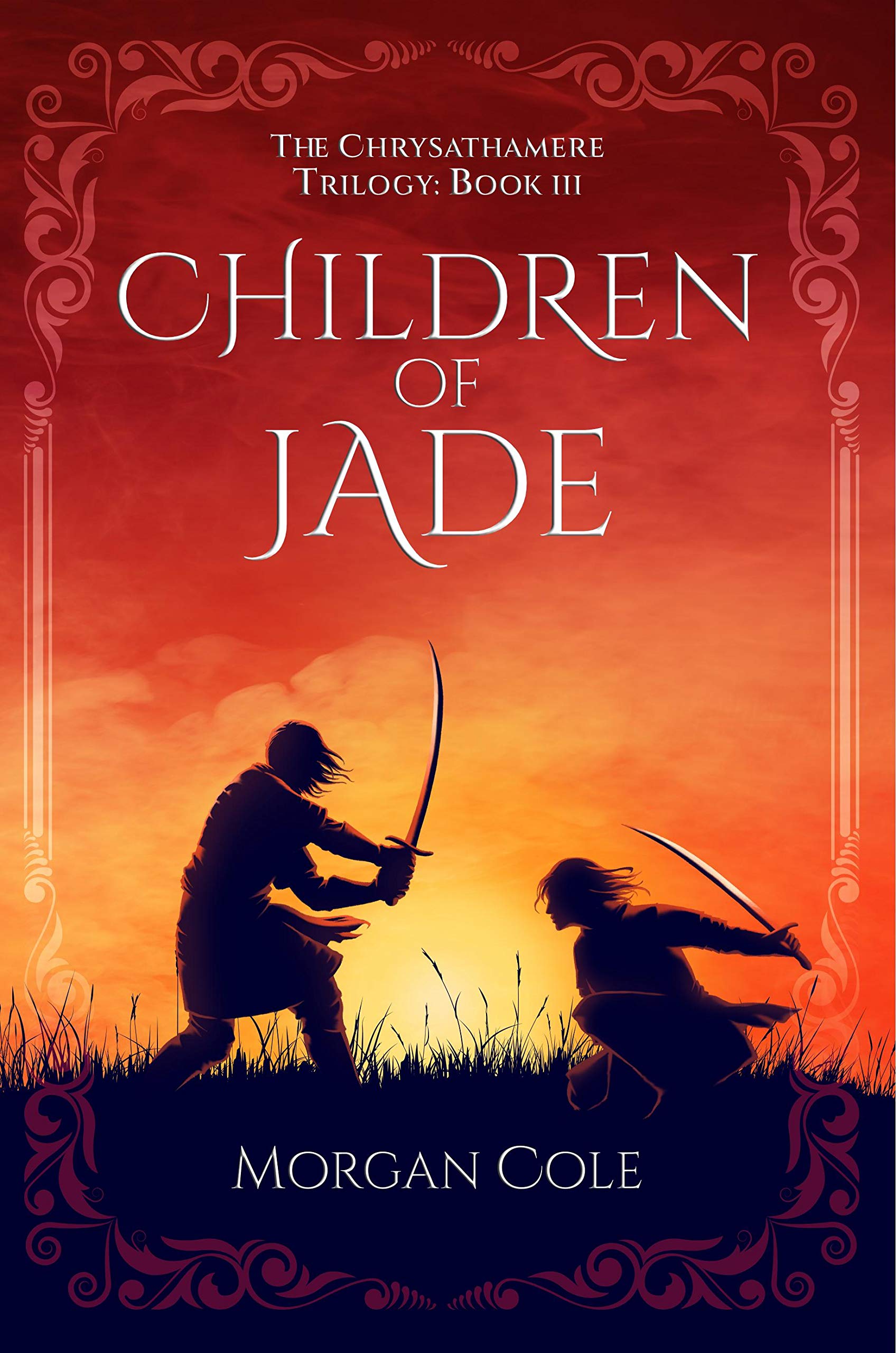 Children of Jade (Chrysathamere Trilogy #3) by Morgan Cole | Goodreads