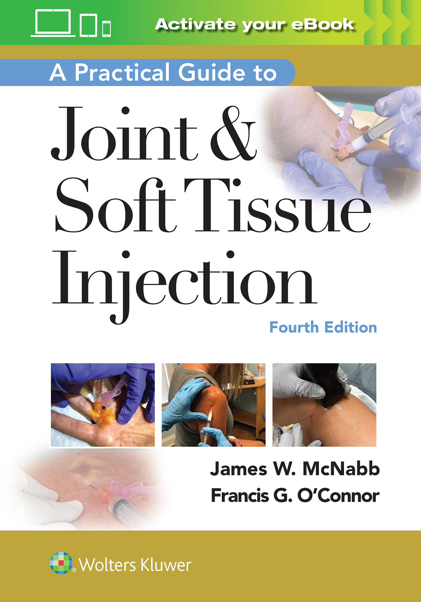 A Practical Guide to Joint & Soft Tissue Injection by Dr. James W ...