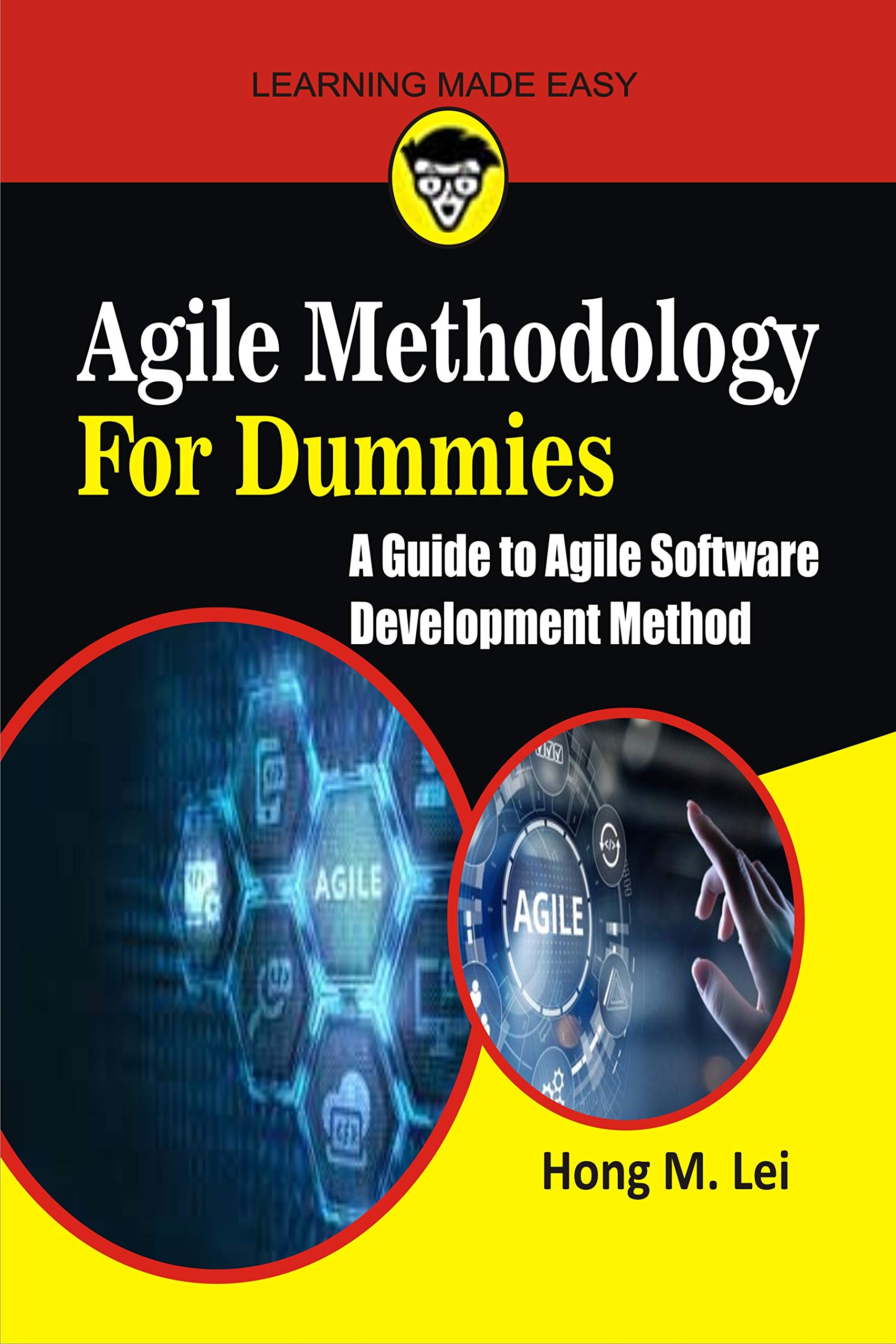 Agile Methodology For Dummies : A Guide to Agile Software Development ...