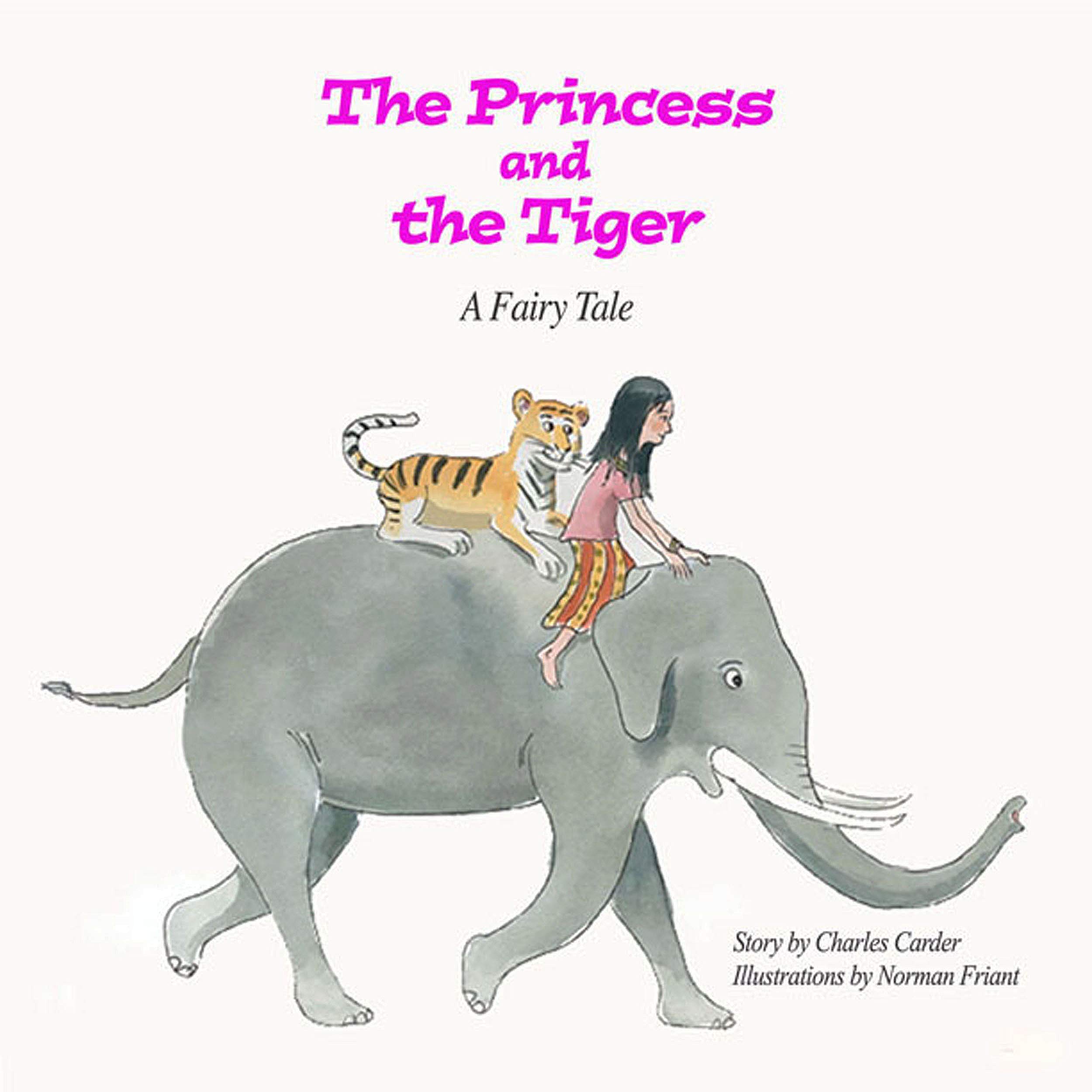 The Princess and the Tiger: A Fairy Tale by Charles Carder | Goodreads