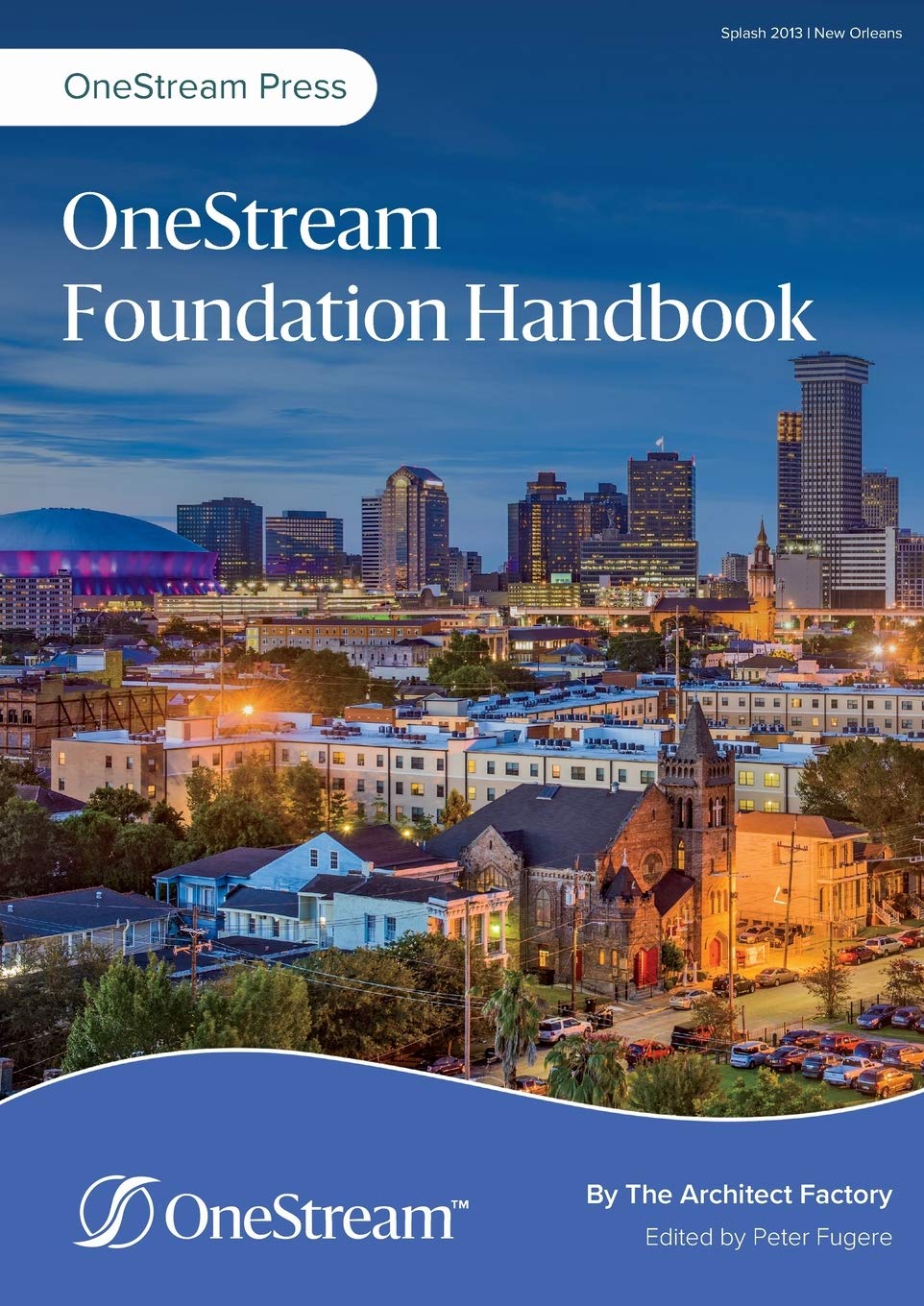 OneStream Foundation Handbook by The Architect Factory | Goodreads