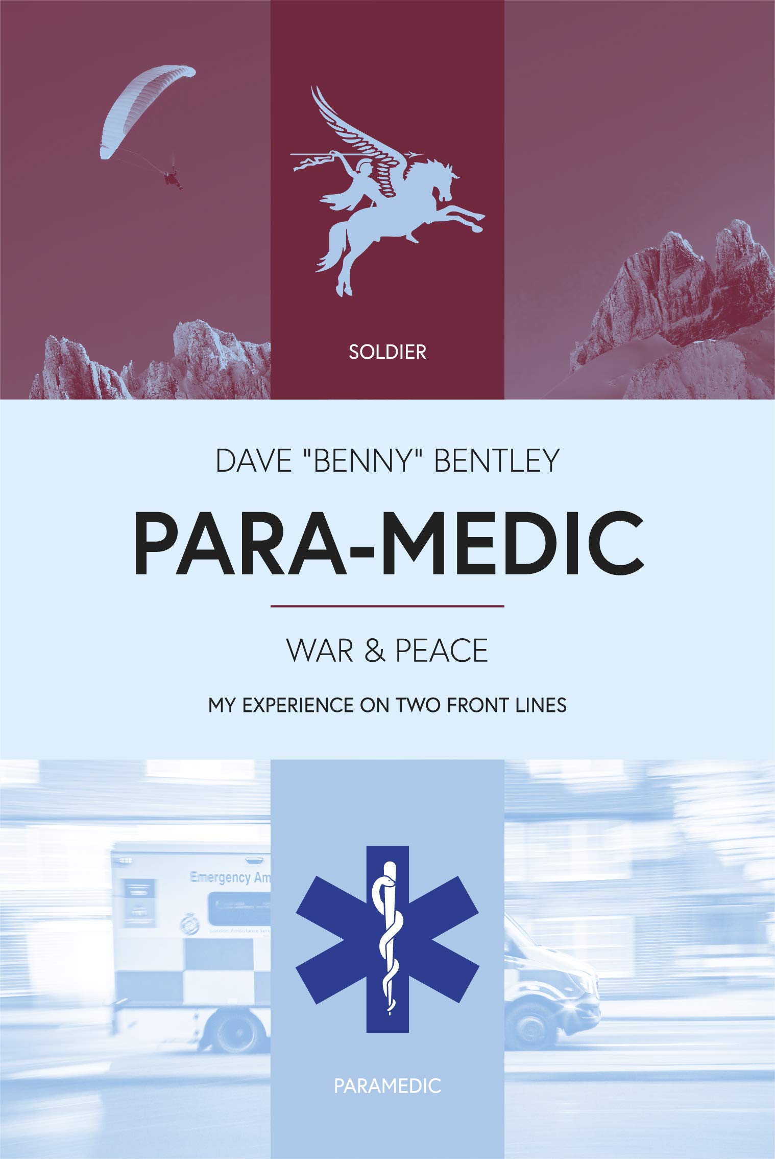 PARA-MEDIC: War & Peace by Dave Bentley | Goodreads