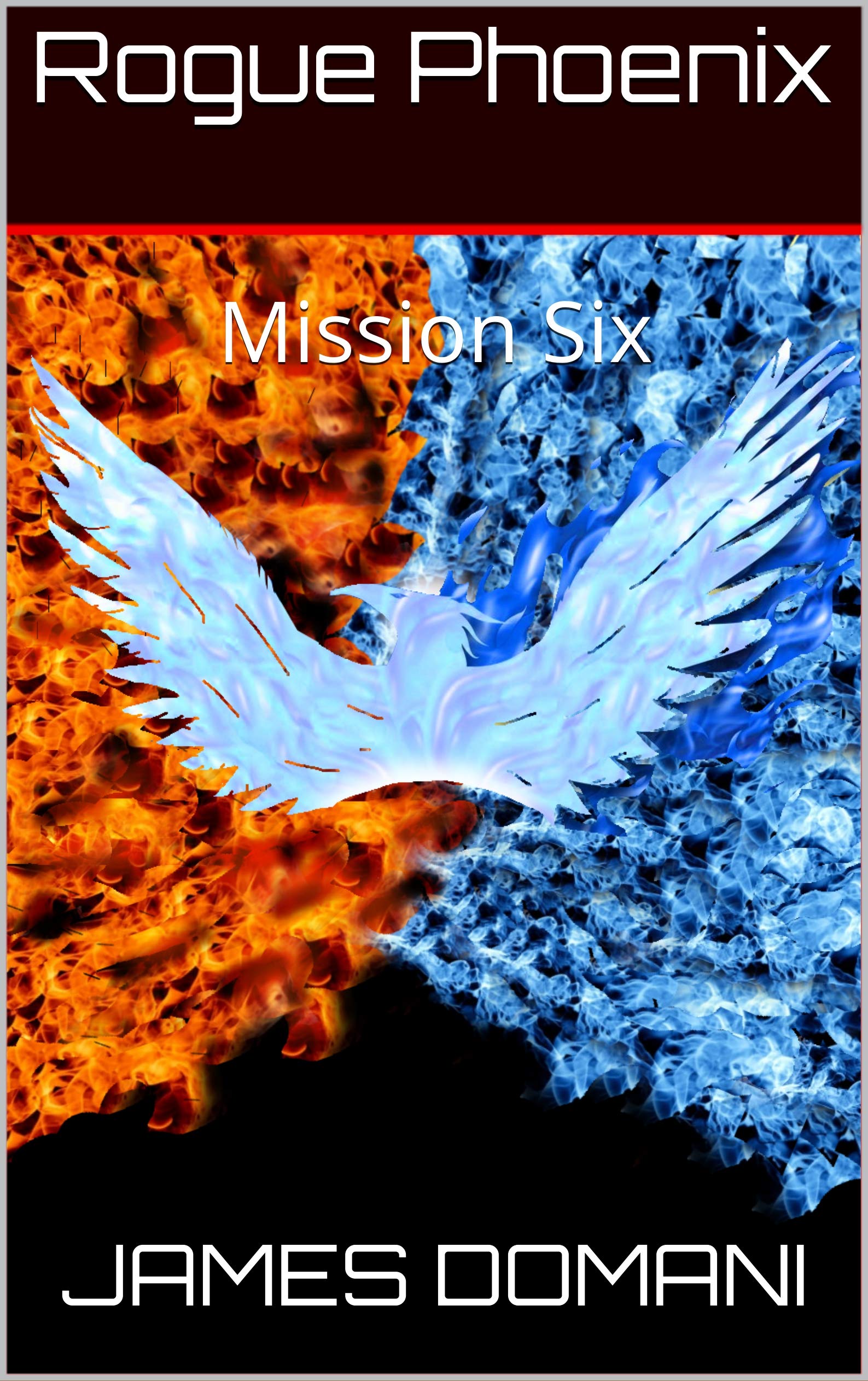 Rogue Phoenix Leviathan: Mission Six: A Special Ops Military Thriller ...