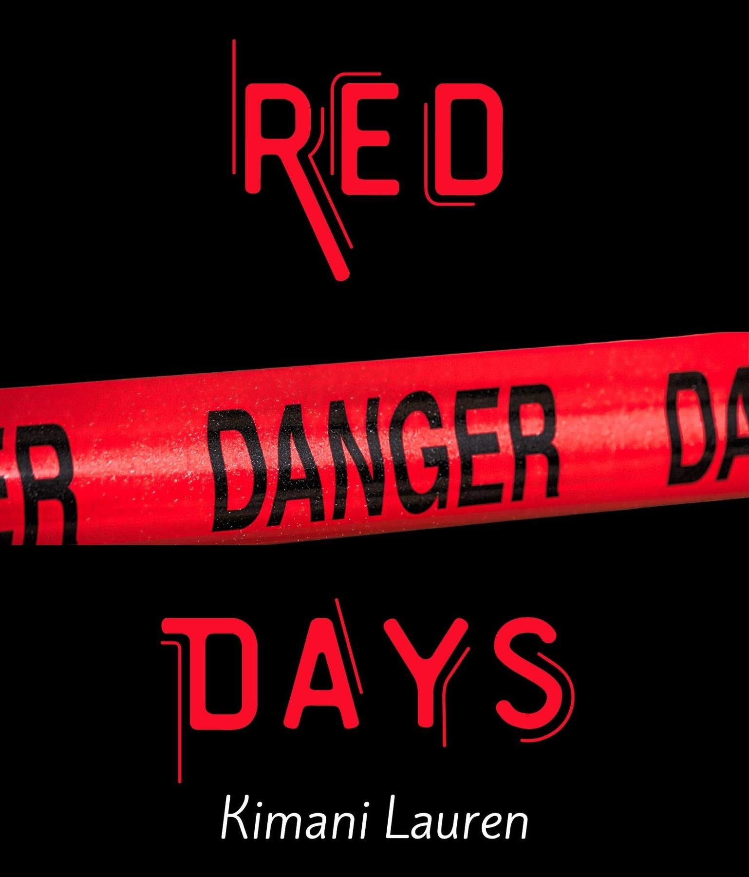 Red Danger Days: A Bridge Between "I've Got to Have It" and "Consider ...