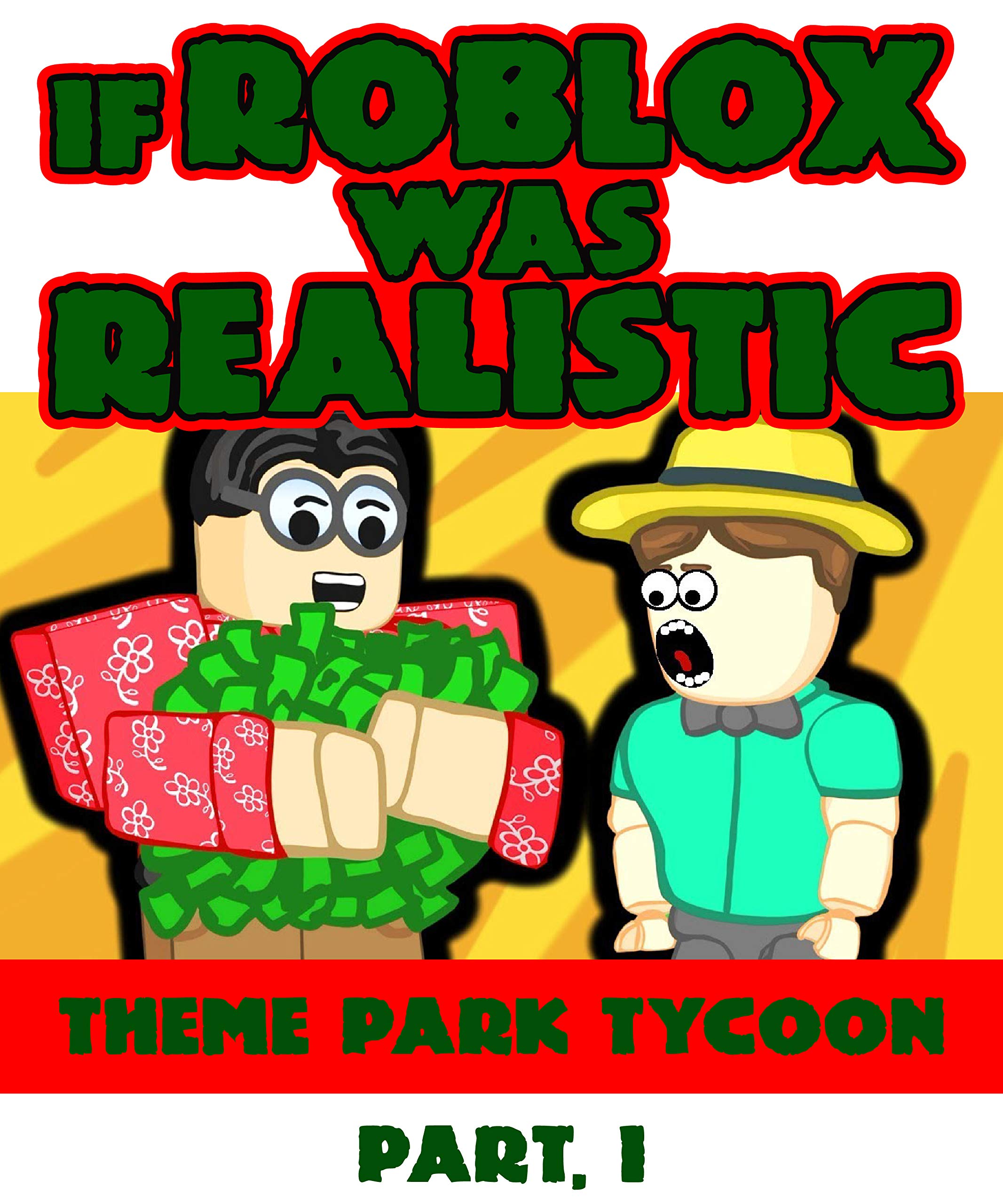 If Roblox Was Realistic 1: Roblox Comic Books by Mary Hendershot ...