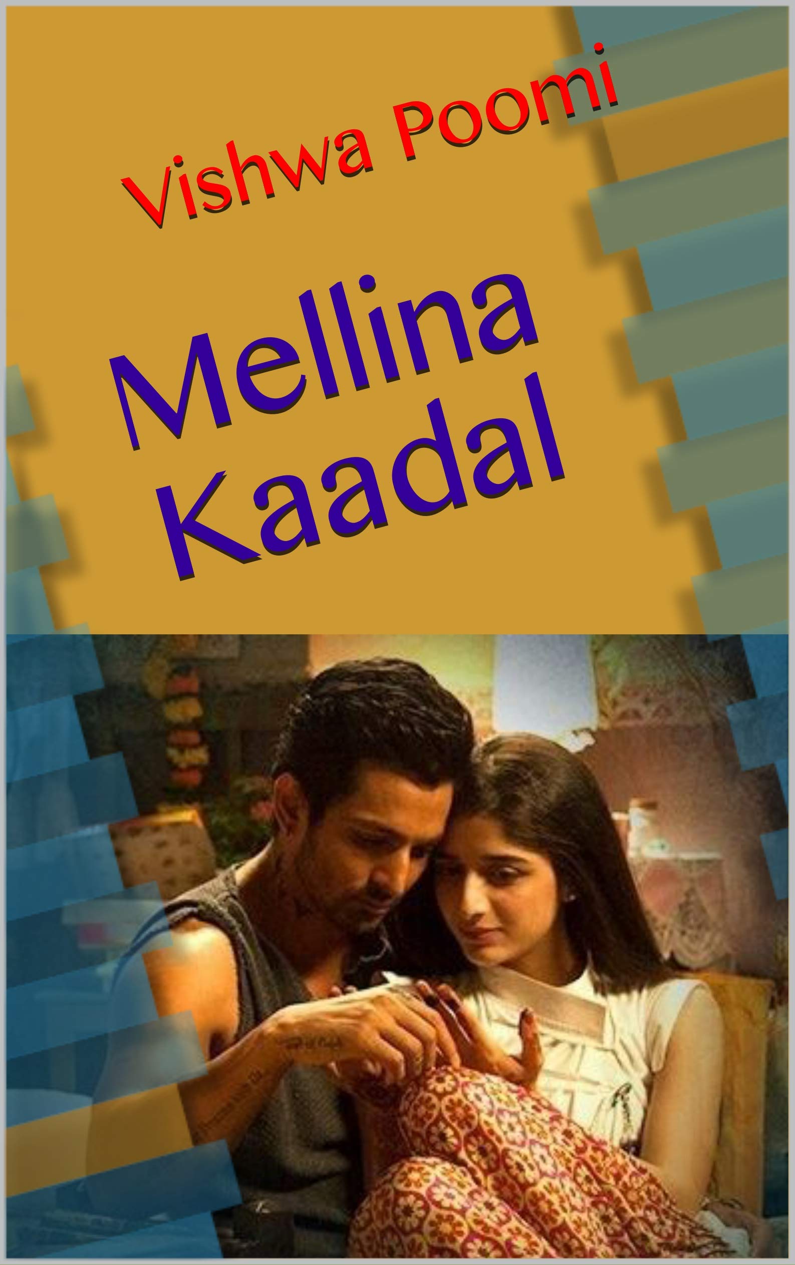 Mellina Kaadal (Tamil Edition) by VISHWA POOMI | Goodreads