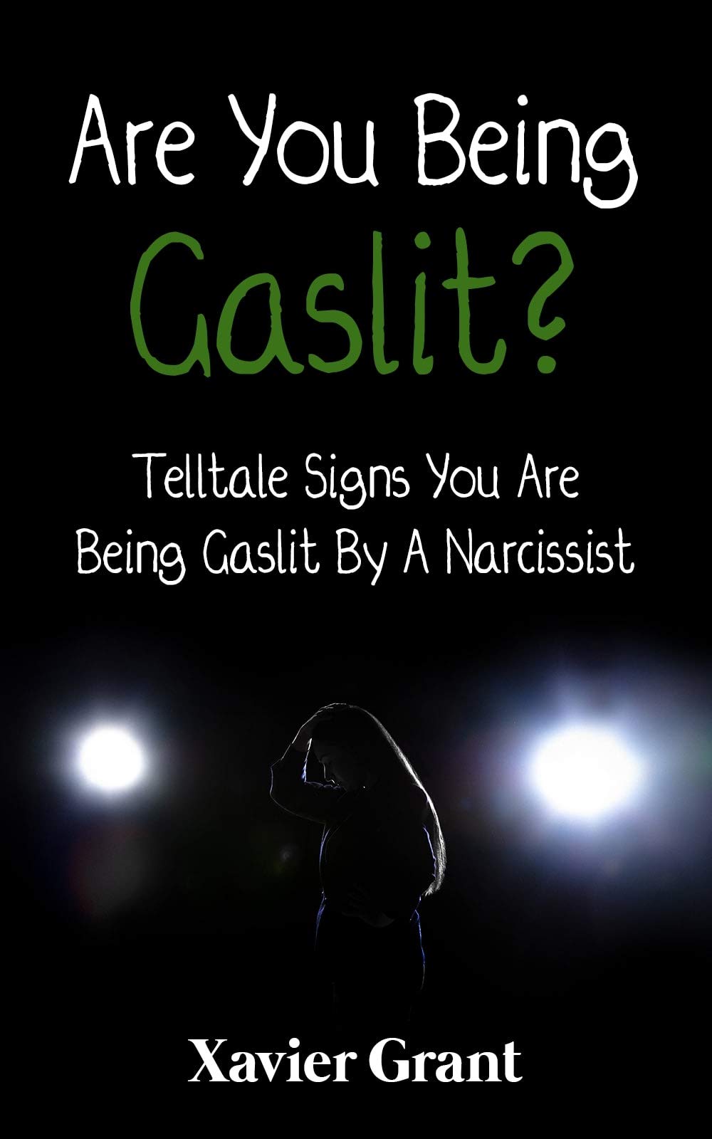 Are You Being Gaslit?: The Telltale Signs You Are Dealing WIth ...