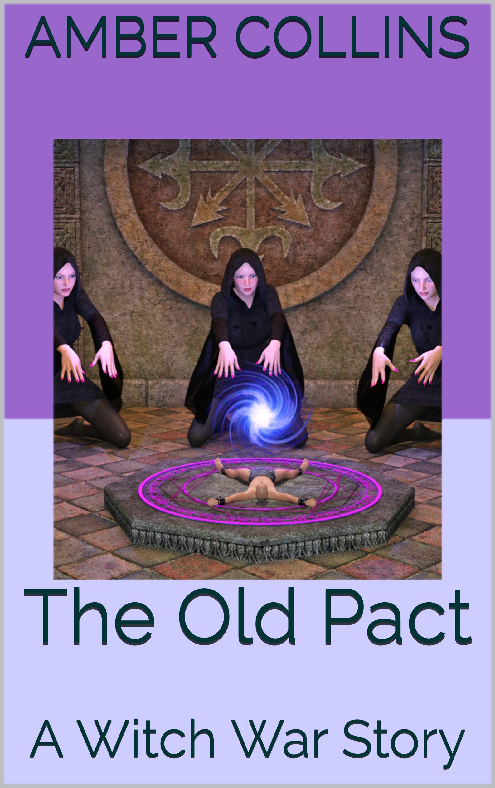 The Old Pact: A Witch War Story by Amber Collins | Goodreads