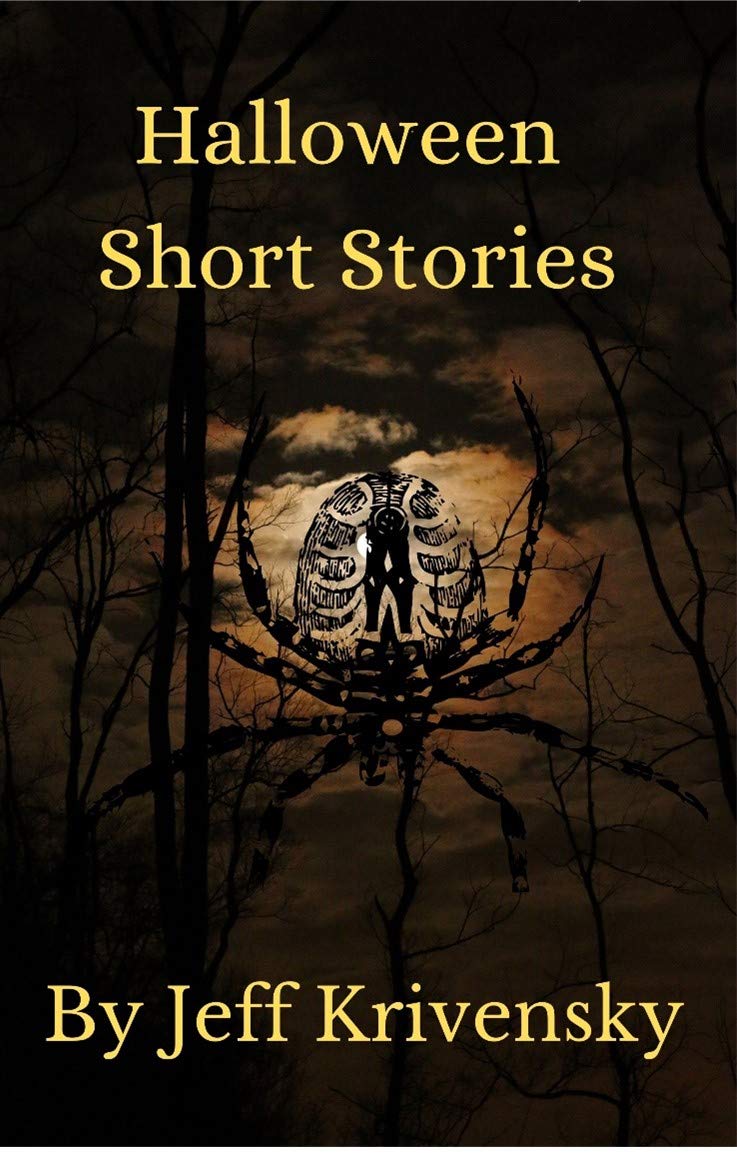 Halloween Short Stories by Jeff Krivensky | Goodreads
