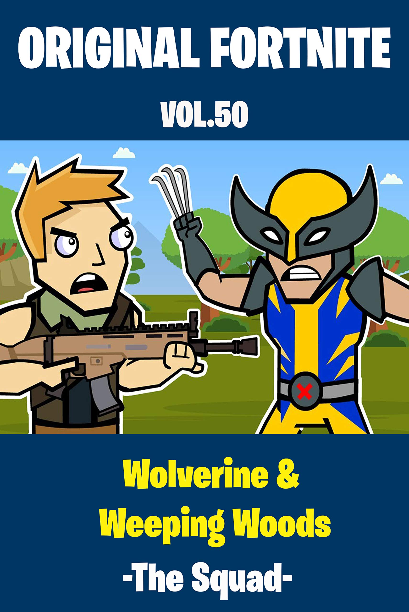 Wolverine & Weeping Woods | The Squad: Funny Story Comics Vol 50 by ...