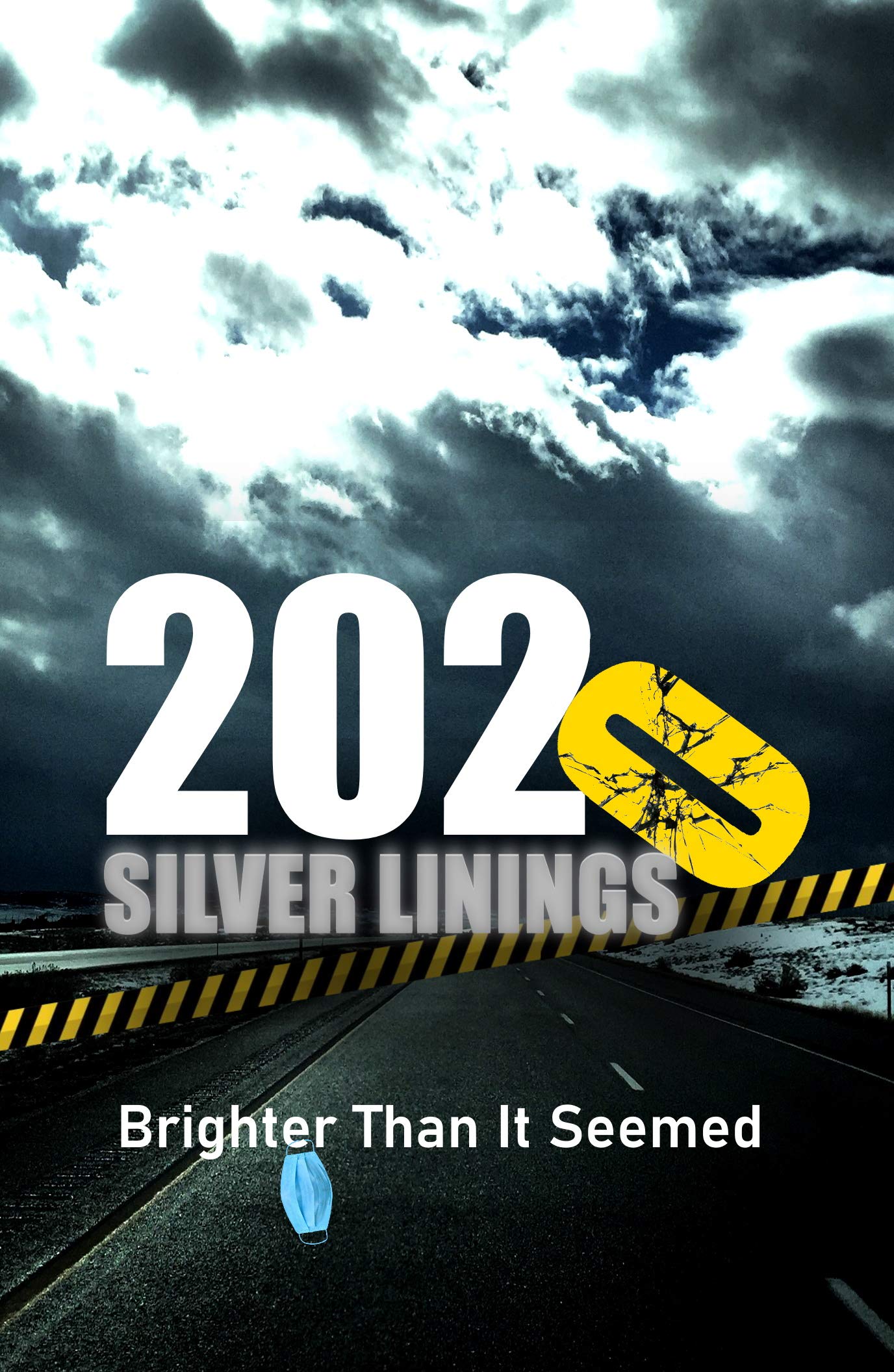 2020 Silver Linings: Brighter Than It Seemed by John Gratton | Goodreads