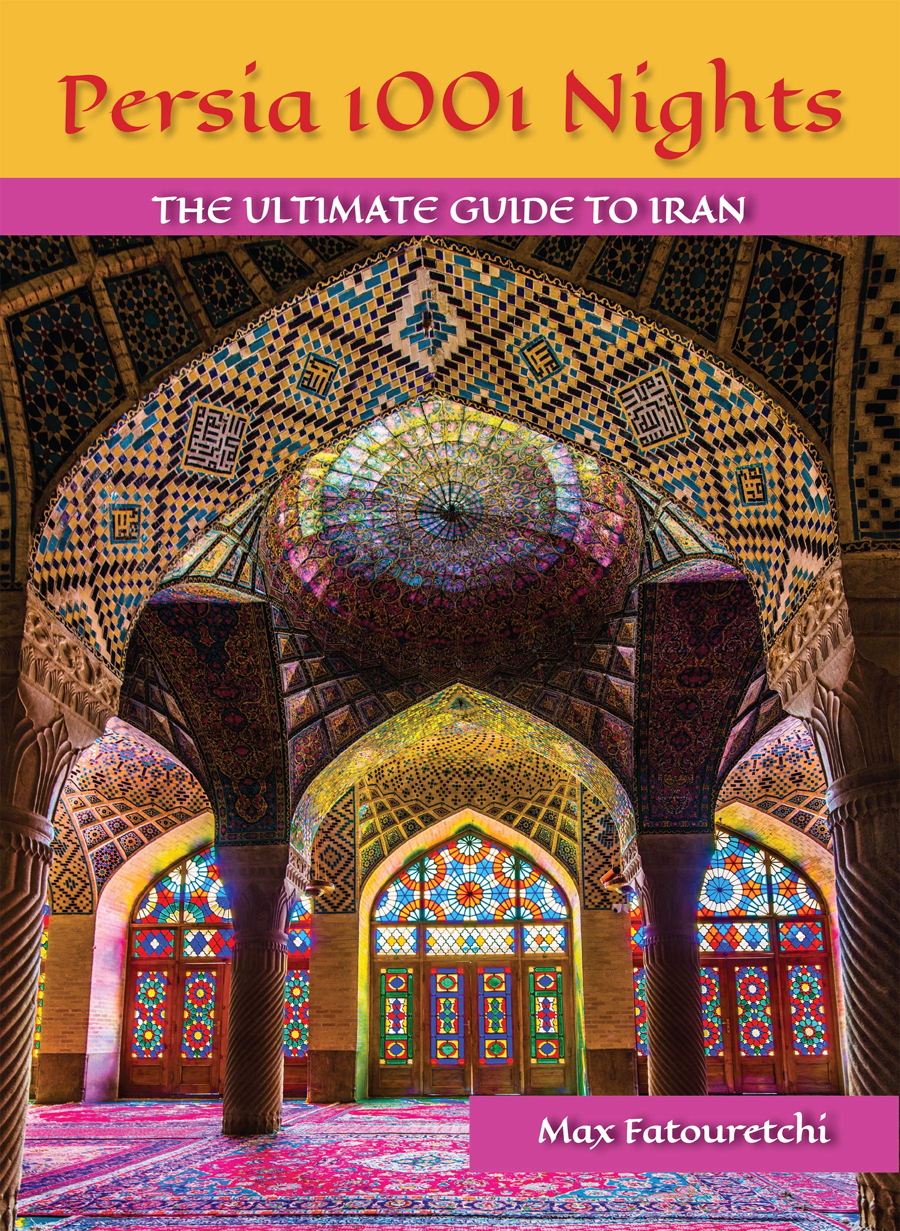 Present-day Iran and ancient Persia: Unknown in the West by Max ...