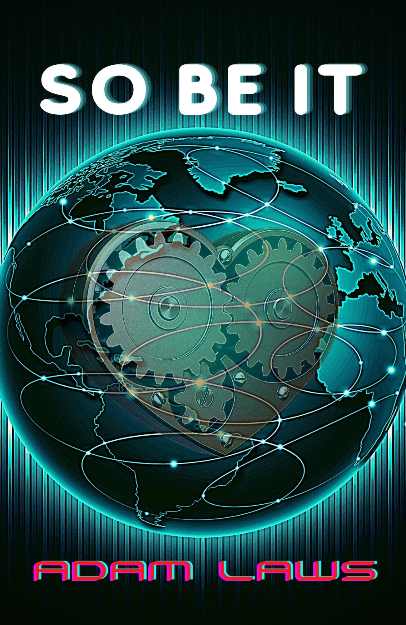 So Be It by Adam Laws | Goodreads