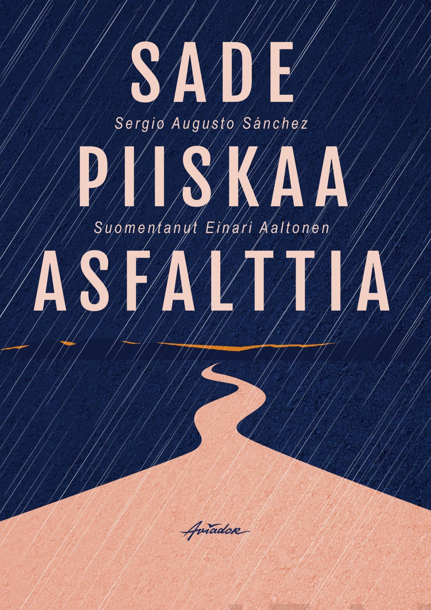 Sade piiskaa asfalttia by Sergio Augusto Sánchez | Goodreads