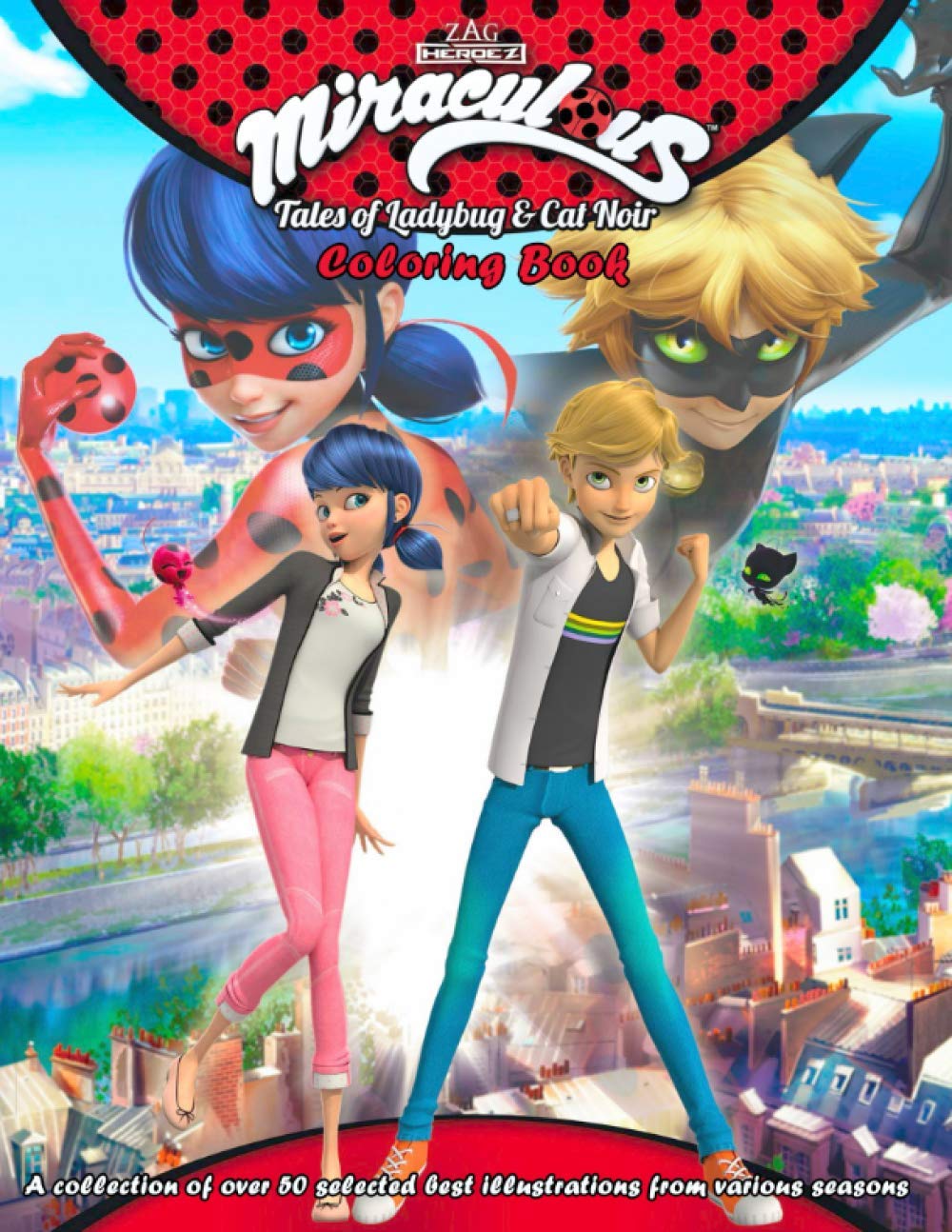 Miraculous: Tales of Ladybug and Cat Noir COLORING BOOK, A collection ...