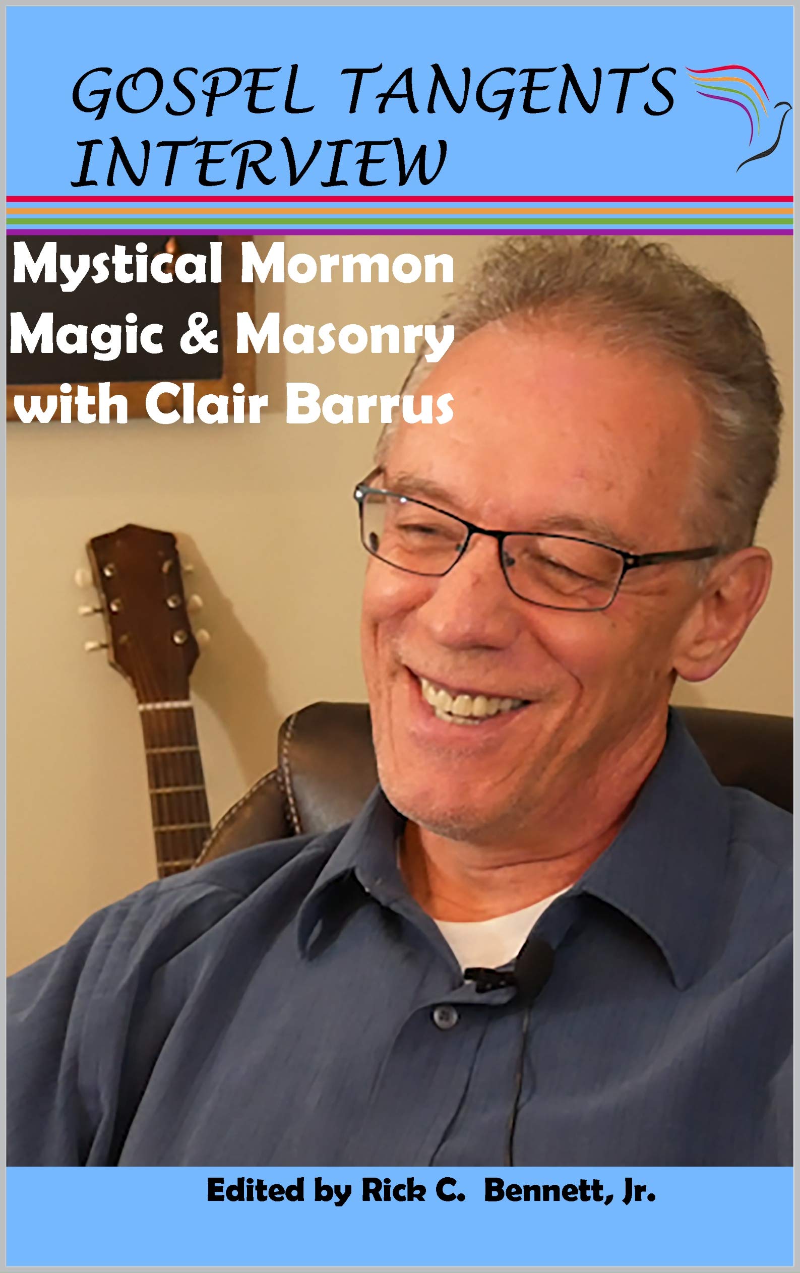 Mystical Mormon Magic & Masonry: with Clair Barrus by Gospel Tangents ...