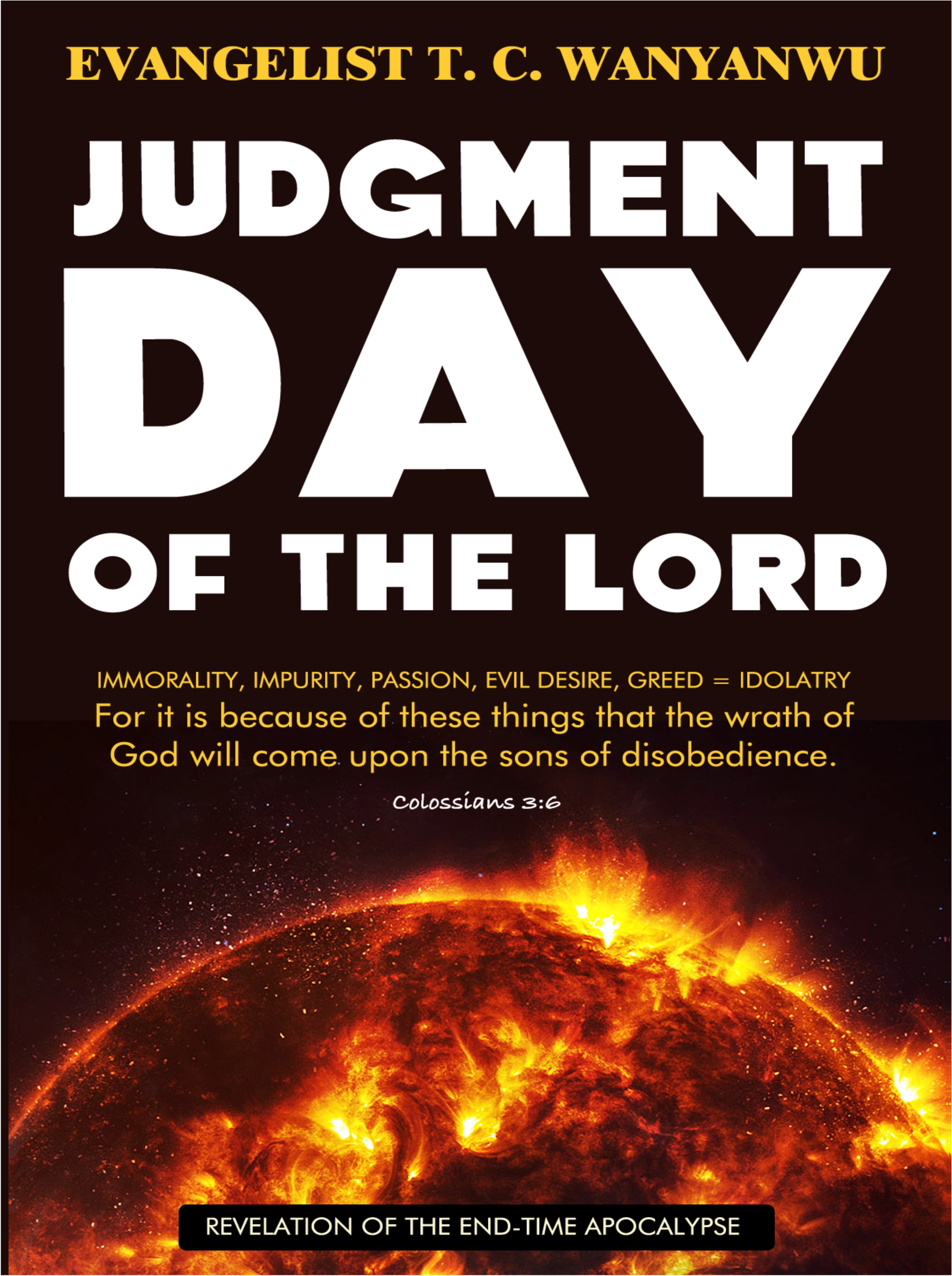 Judgment Day of the Lord by T.C. Wanyanwu | Goodreads