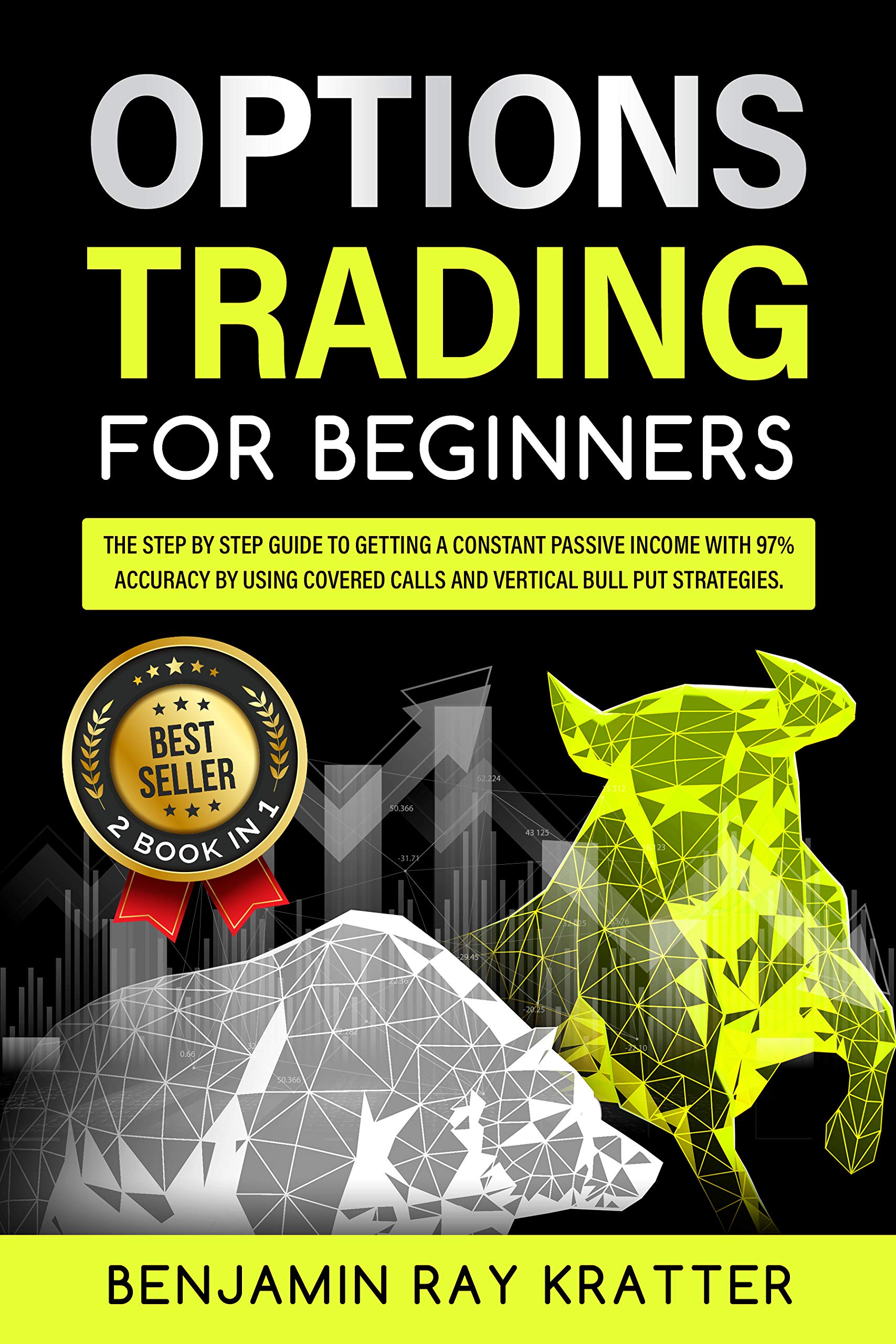 Options Trading for Beginners: The STEP by STEP Guide to Getting a ...