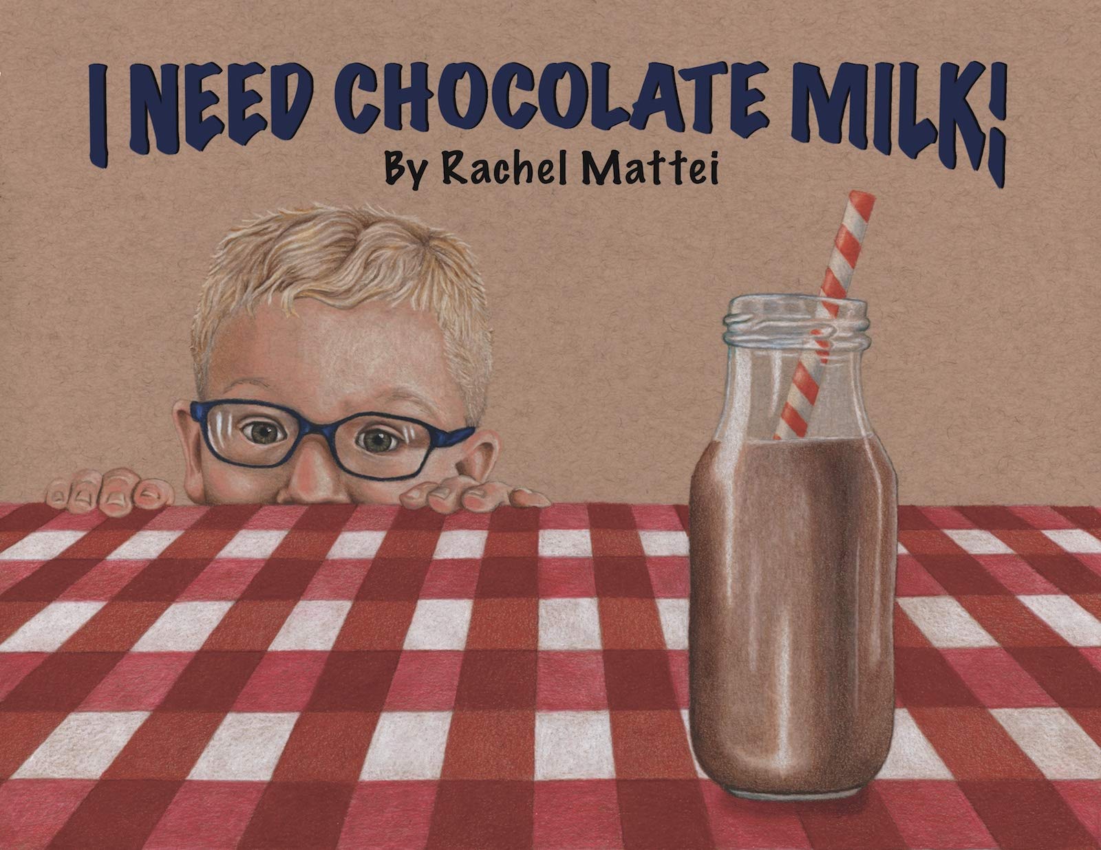 I Need Chocolate Milk! by Rachel Mattei | Goodreads