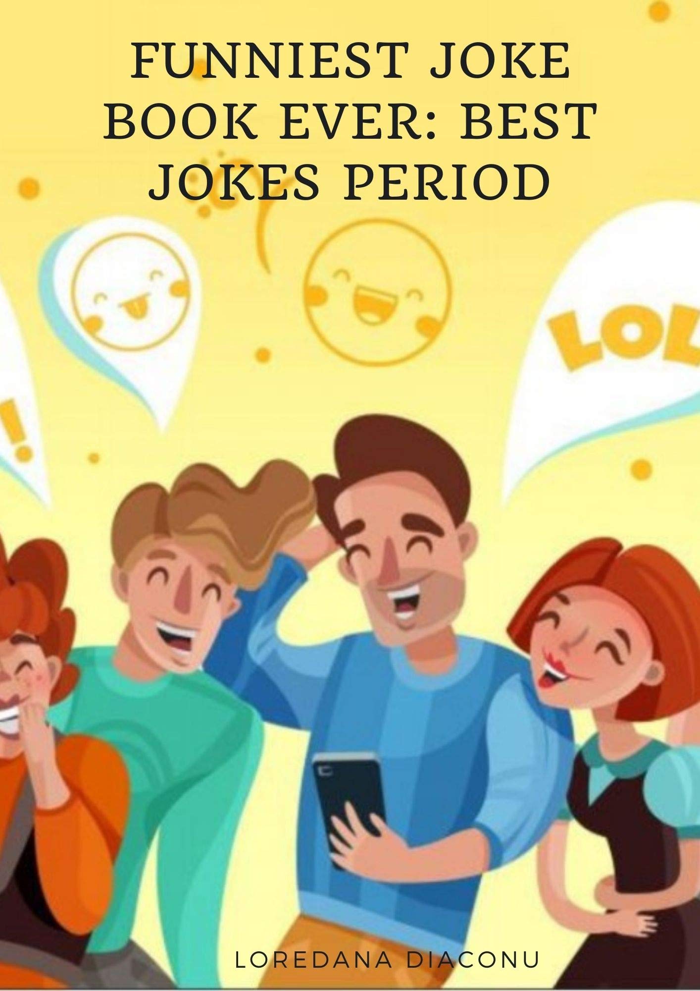 101 Funny Jokes for Kids & Adults : Funniest Jokes Period by Loredana ...