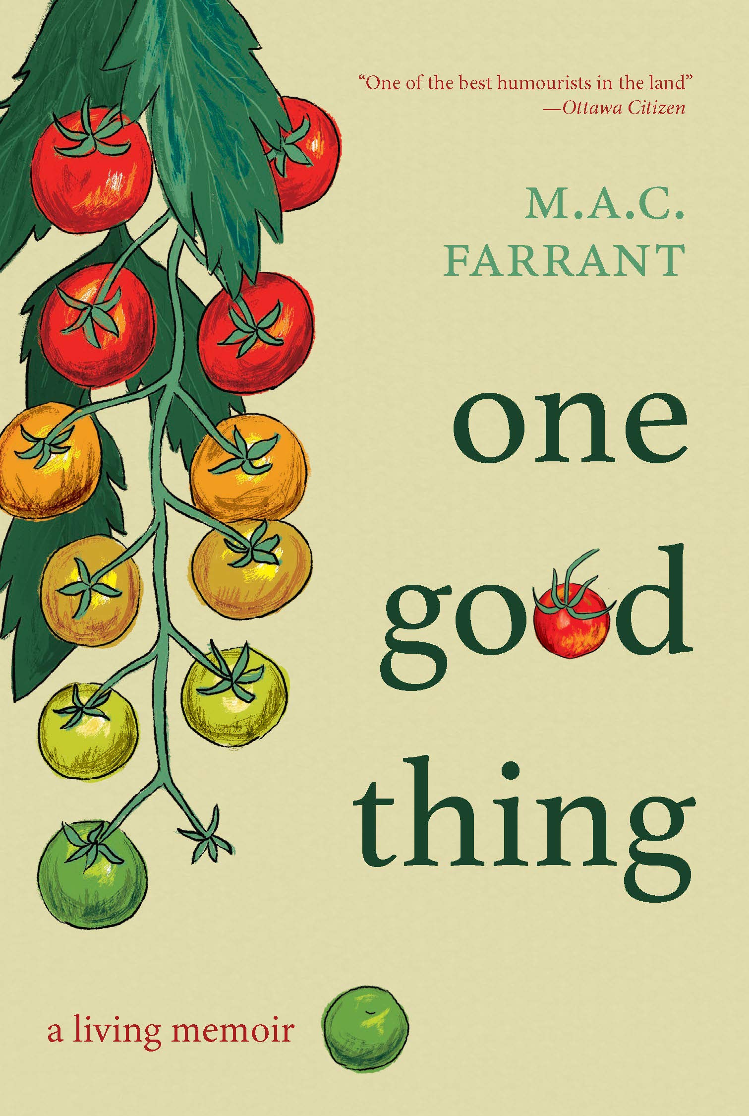 One Good Thing: A Living Memoir by M.A.C. Farrant | Goodreads