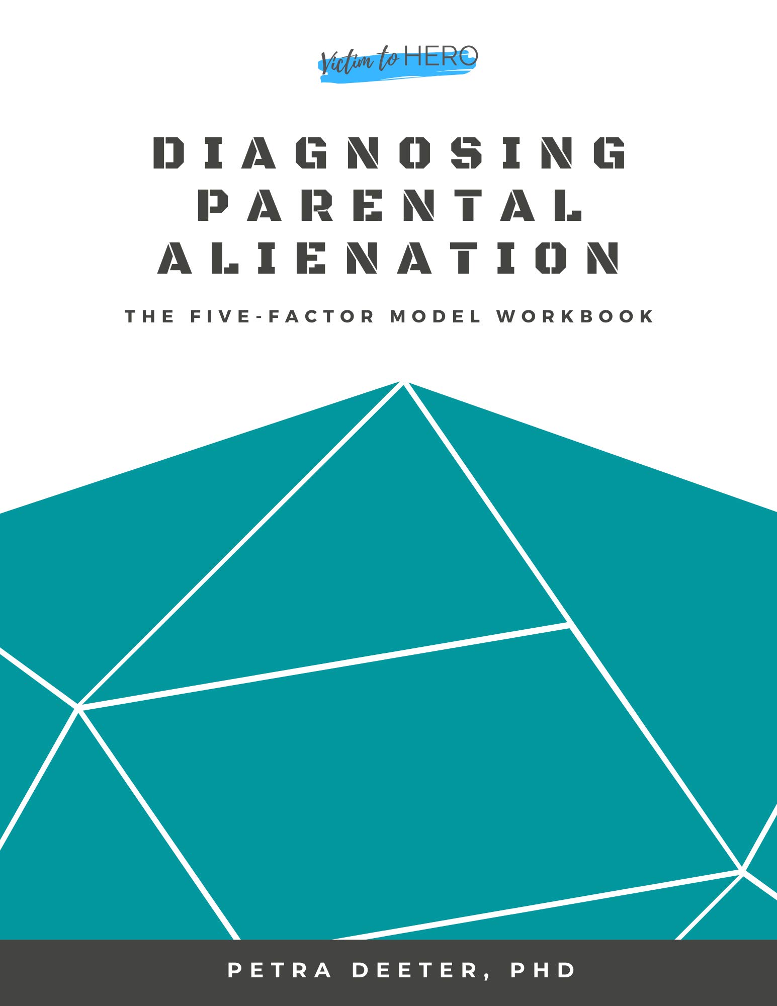 Diagnosing Parental Alienation: The Five-Factor Model Workbook by Petra ...