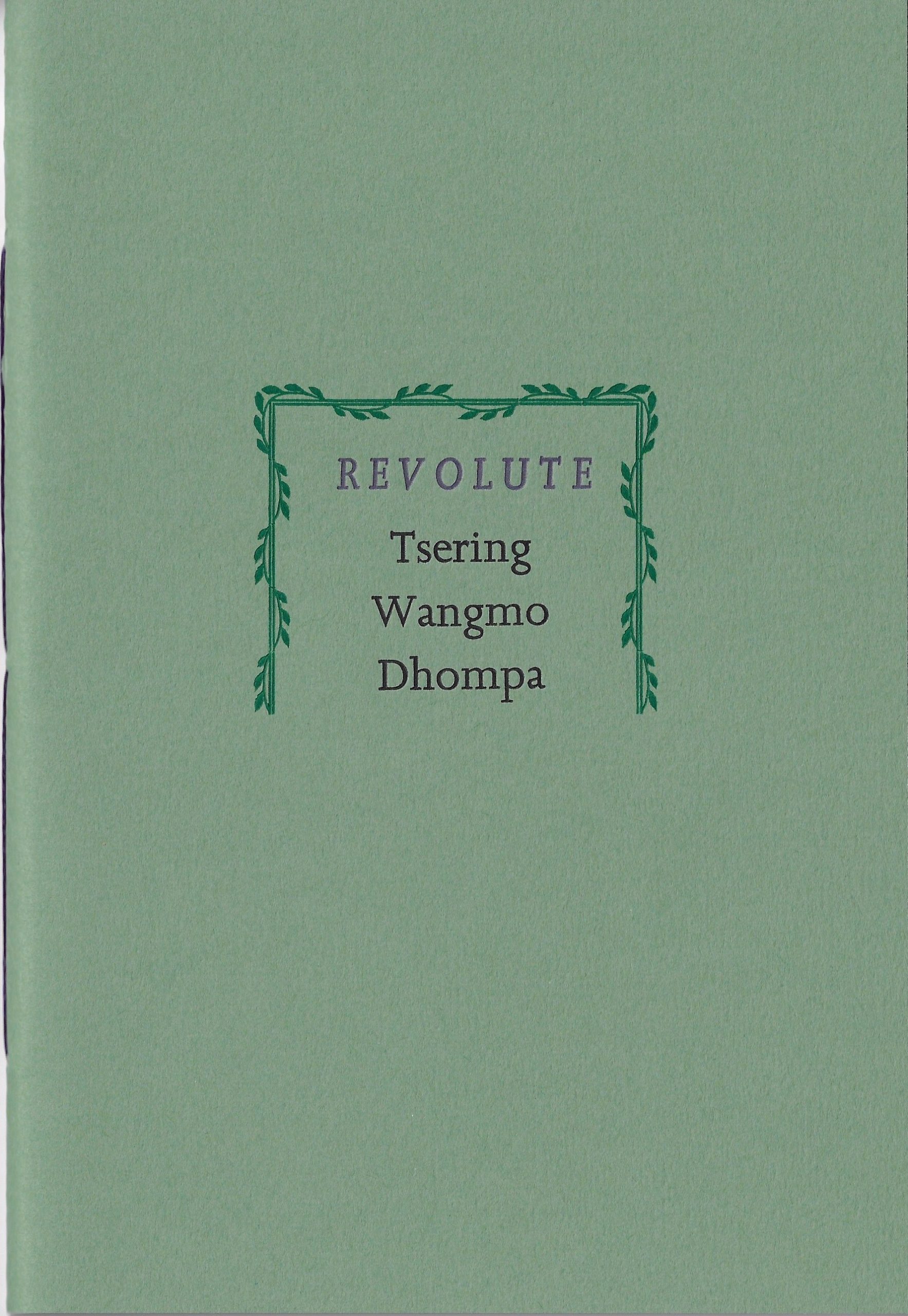 Revolute by Tsering Wangmo Dhompa | Goodreads